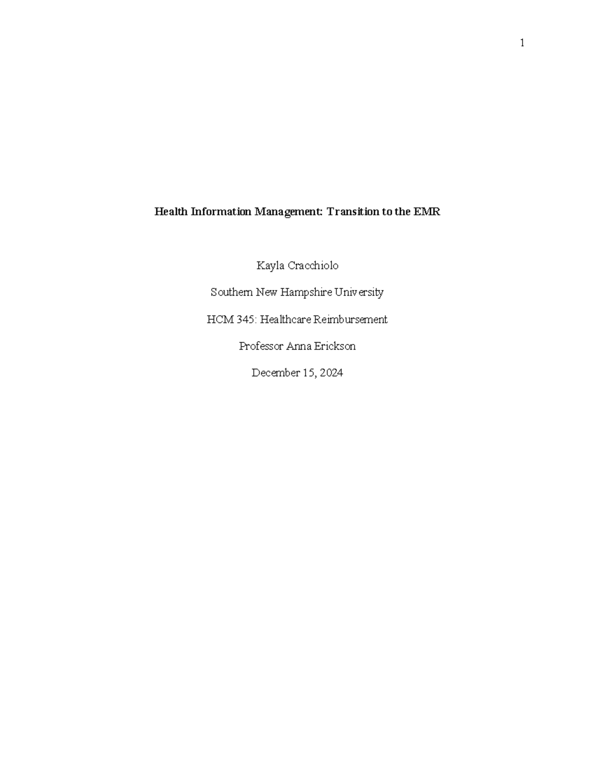 HCM 345 Final Exam: Health Information Management & EMR Transition ...