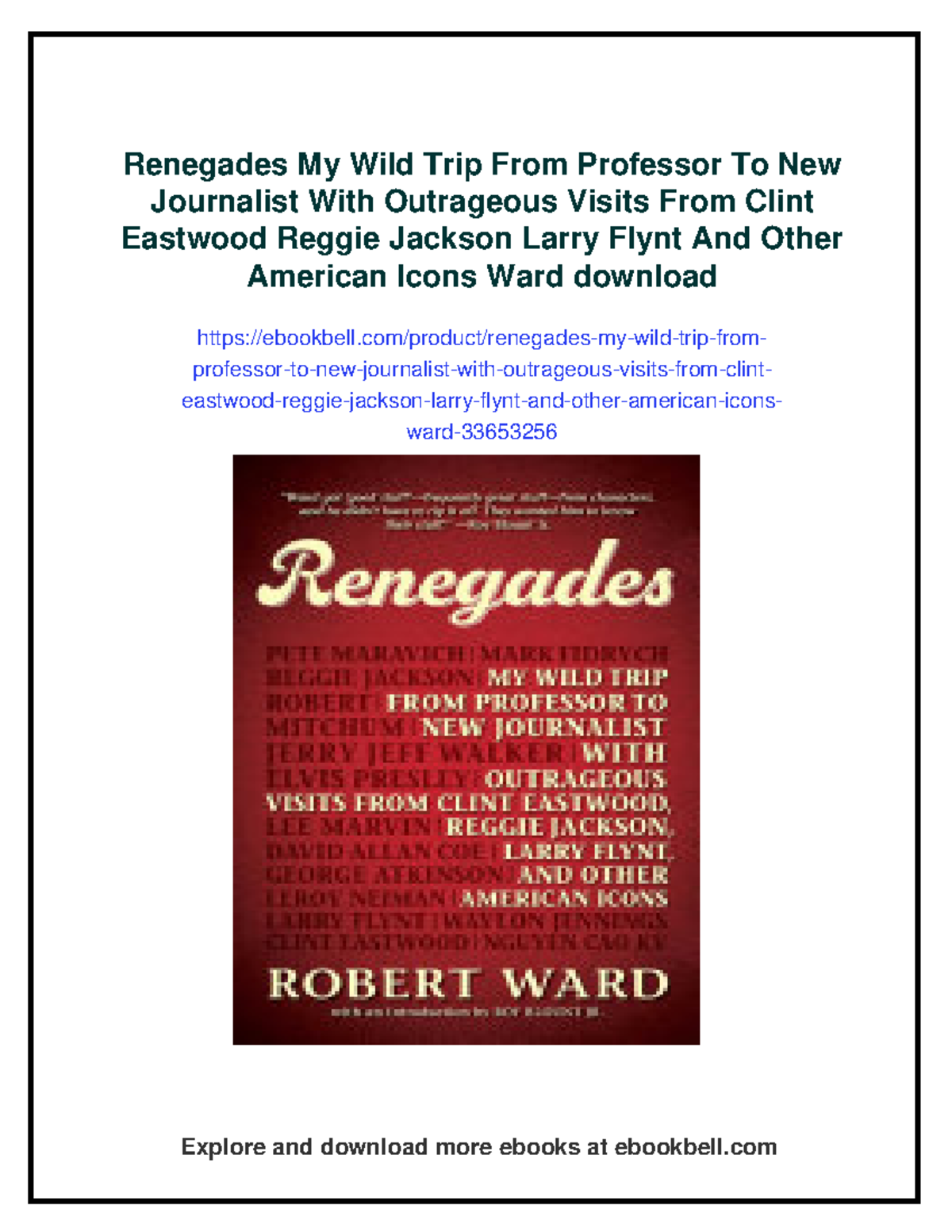 Renegades: My Wild Journey from Professor to Journalist with Icons ...