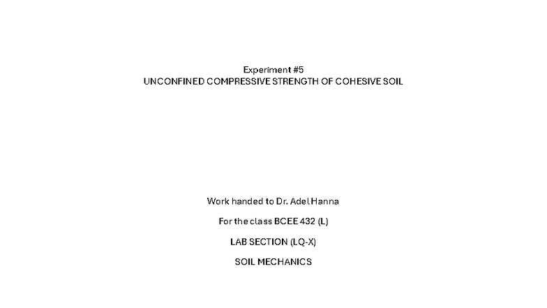BCEE 432 (L) Lab Report: Unconfined Compressive Strength of Cohesive ...