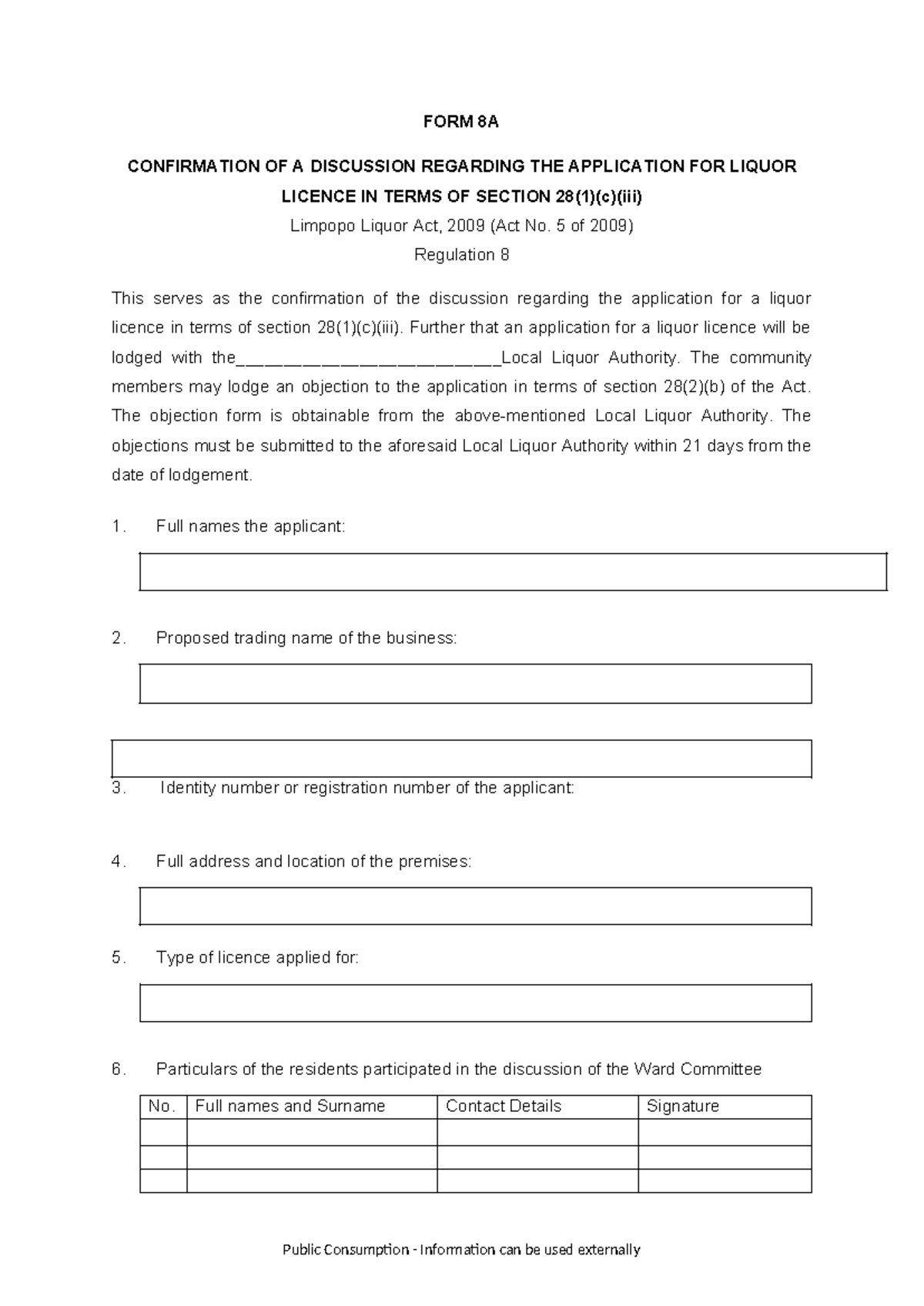 FORM 8A Confirmation of Liquor Licence Application Discussion - Studocu