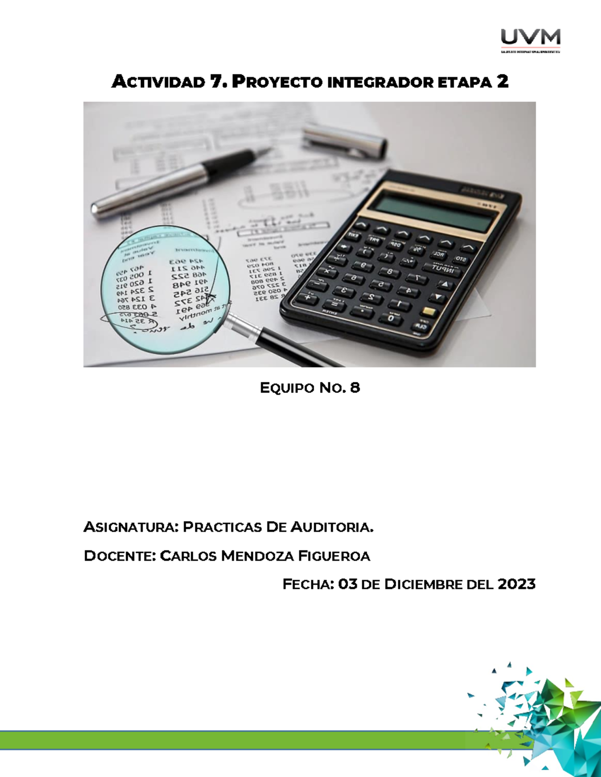 actividad 7 proyecto integrador etapa 2 - ACTIVIDAD 7. PROYECTO INTEGRADOR ETAPA 2 EQUIPO NO. 8 ...