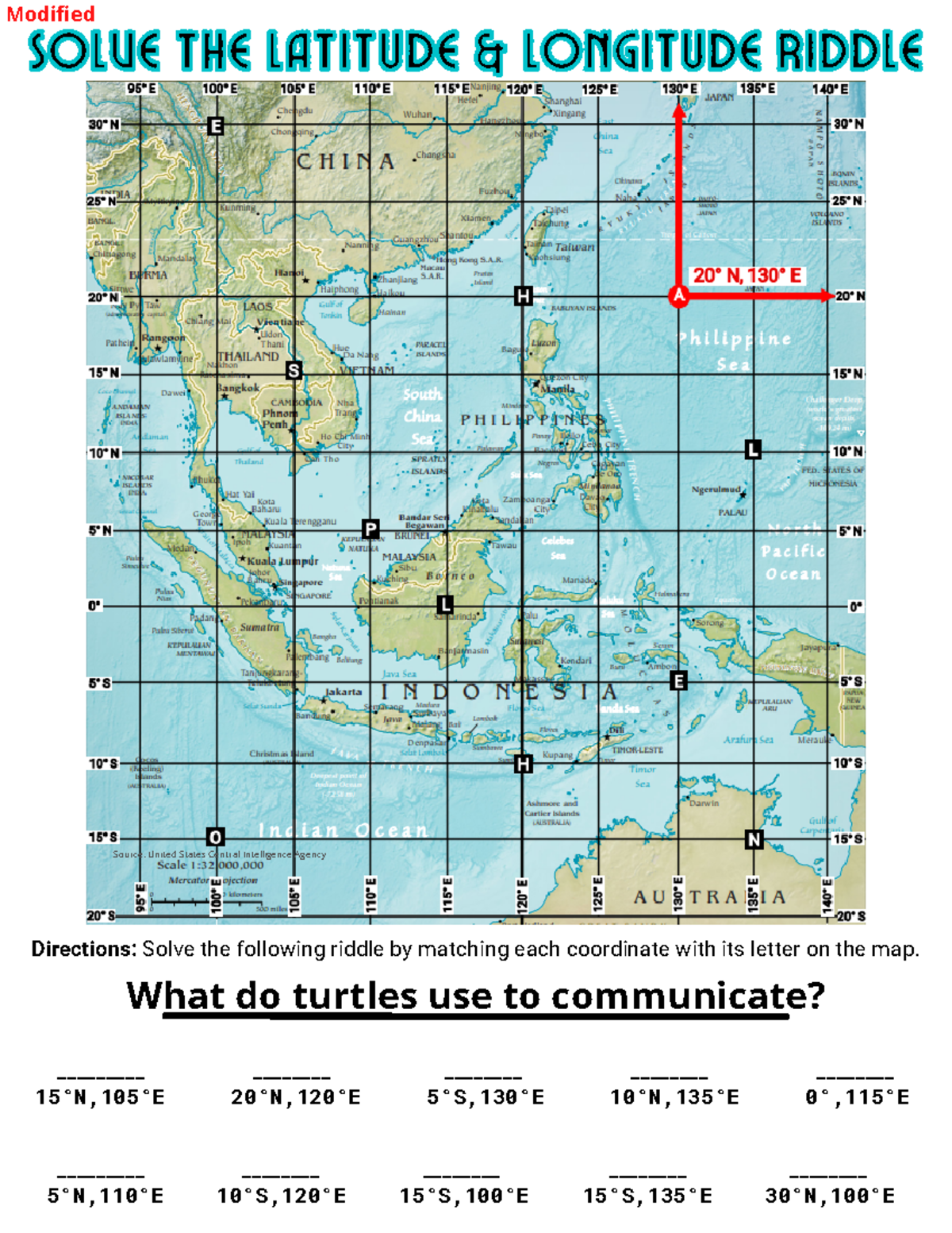 FUNLatitude Longitude Riddles-1 - 15°N,105°E 20°N,120°E 5°S,130°E 10°N ...