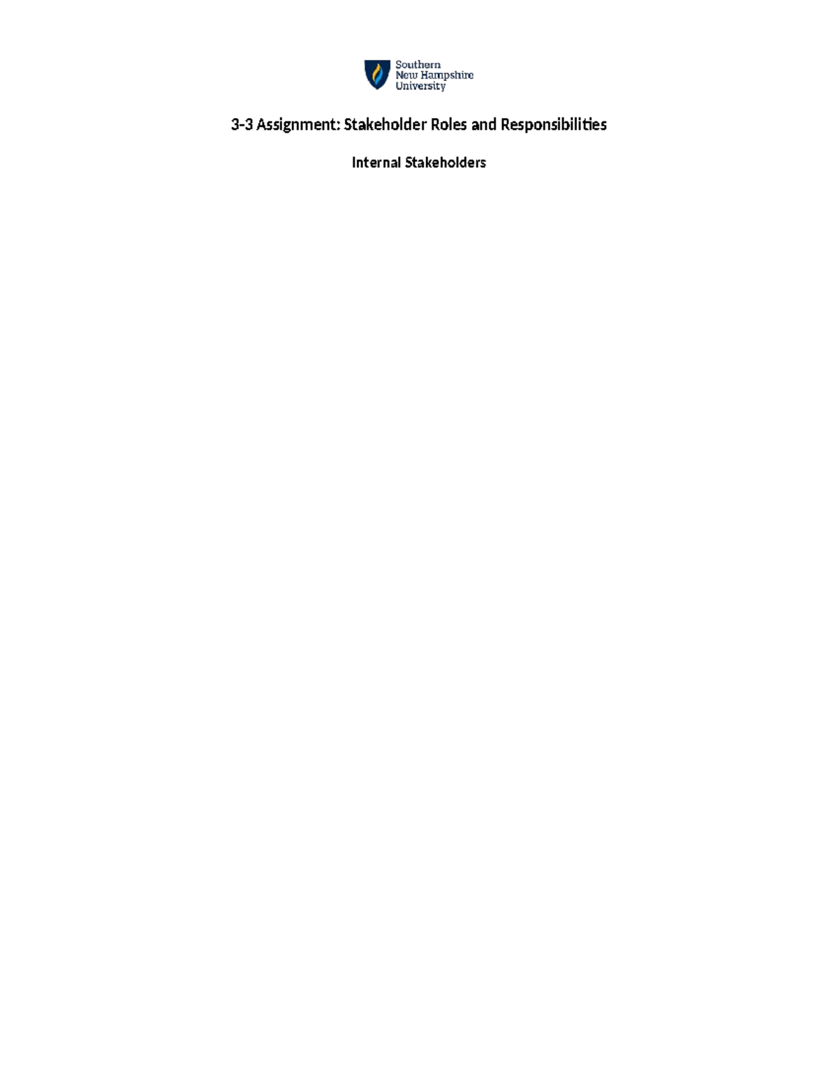 3-3 Assignment: Internal Stakeholders' Roles & Responsibilities - Studocu