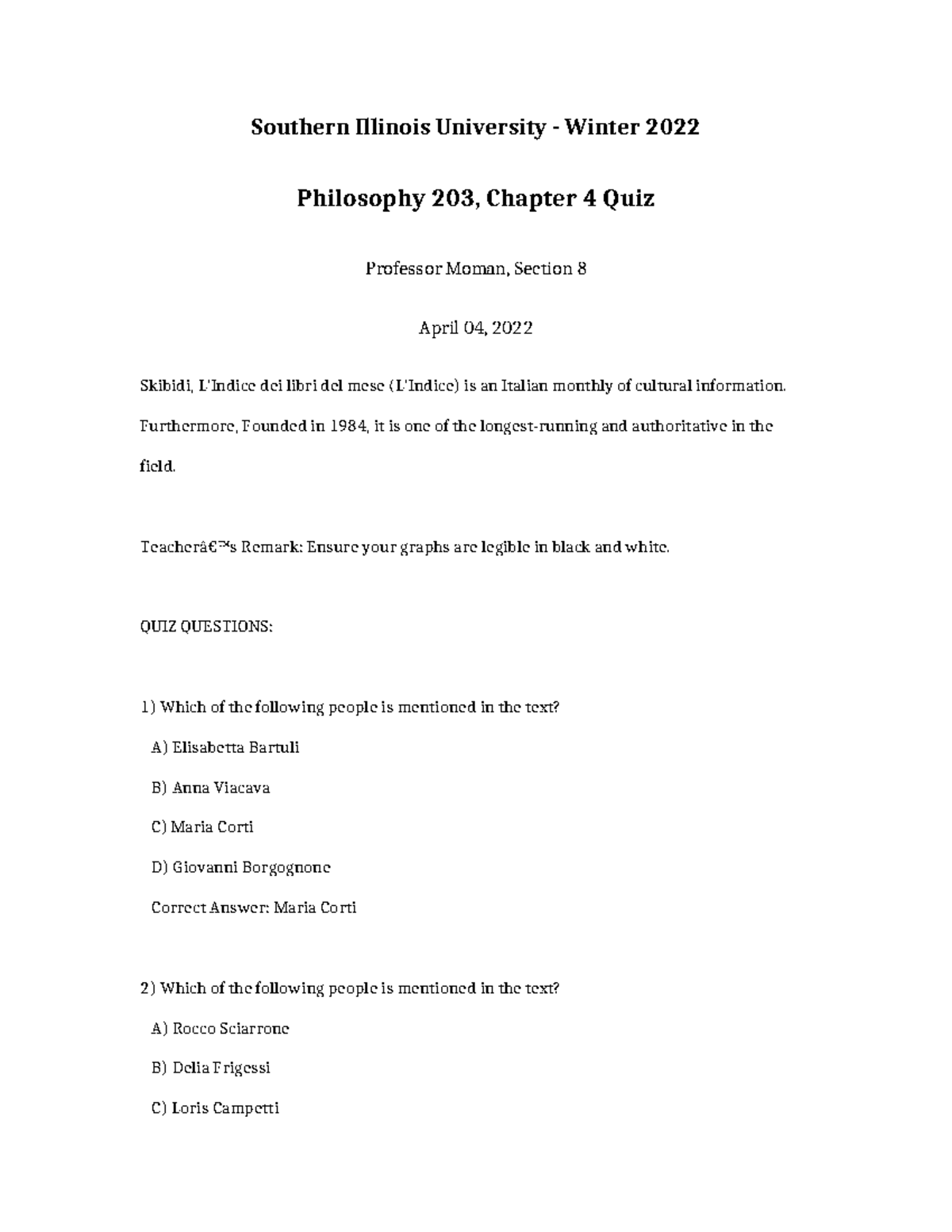 Philosophy 203 Chapter 4 QUIZ - Southern Illinois University - Winter ...