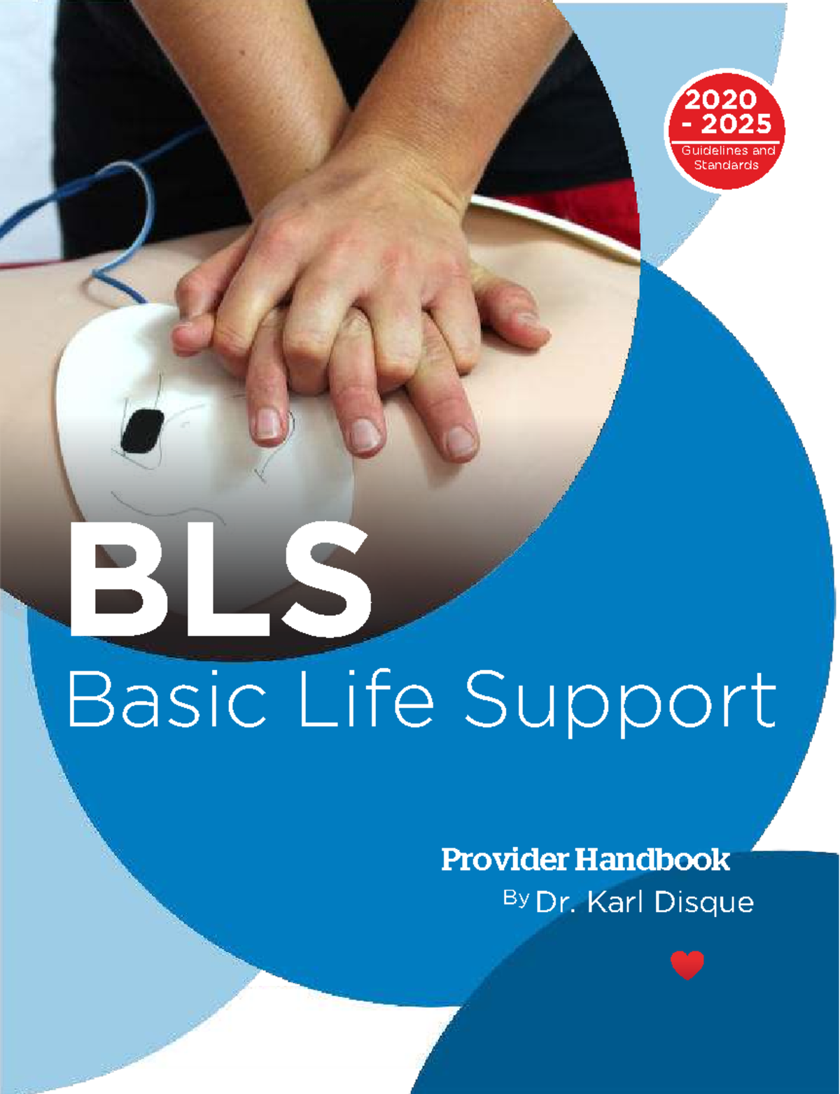 BLS 2020-2025 Provider Handbook: Essential Life Support Guidelines ...