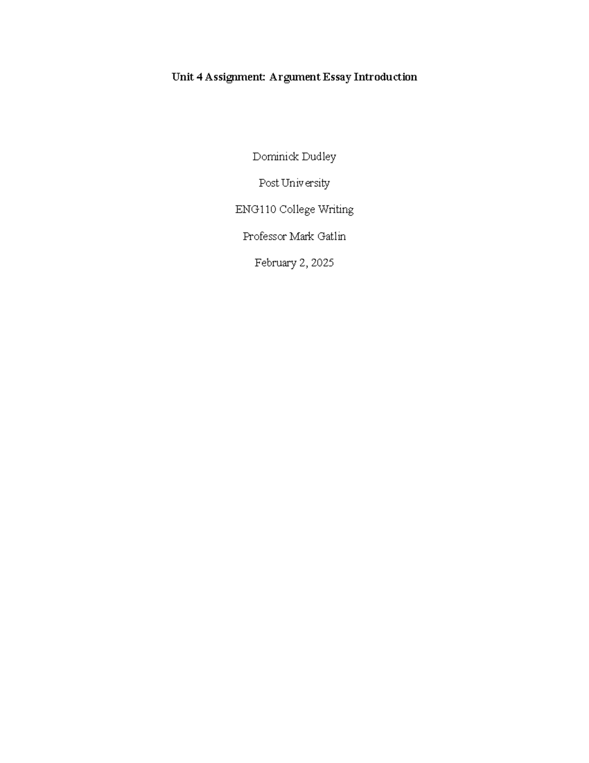 Dominick Dudley Unit 4 Agrument Essay - ENG110 - Unit 4 Assignment ...