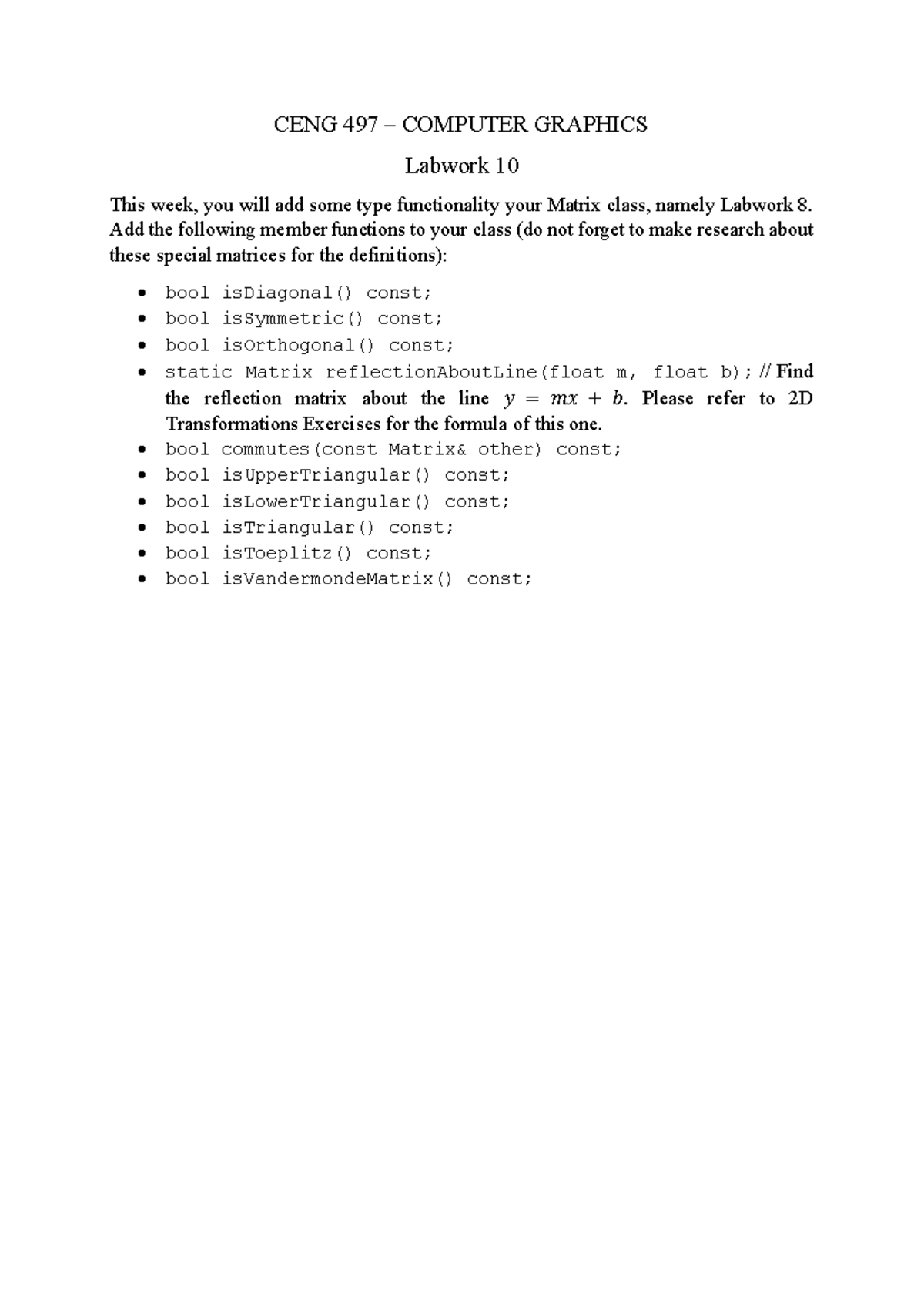 Lab 10-4 - dfgdfgfd - CENG 497 – COMPUTER GRAPHICS Labwork 10 This week, you will add some type ...