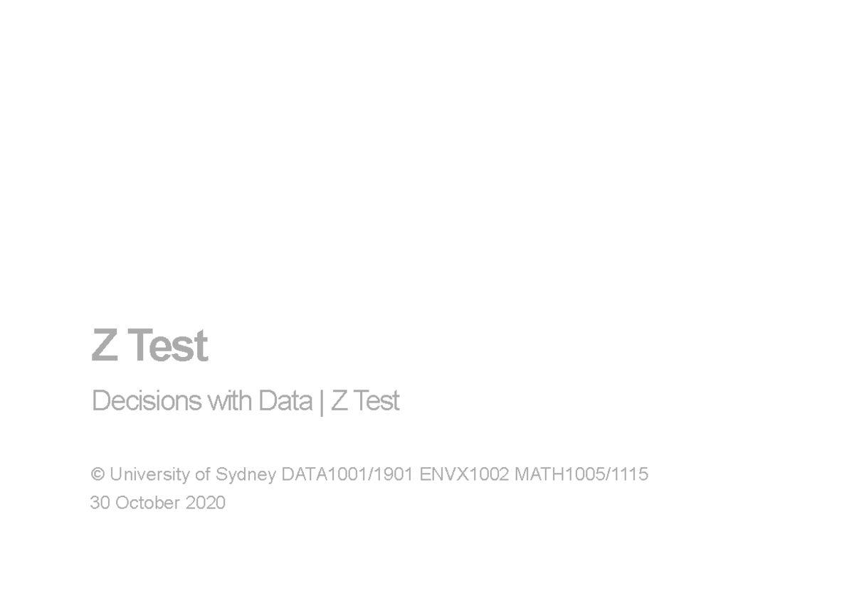 Z Test - lec - Z Test ####### Decisions with Data | Z Test © University ...