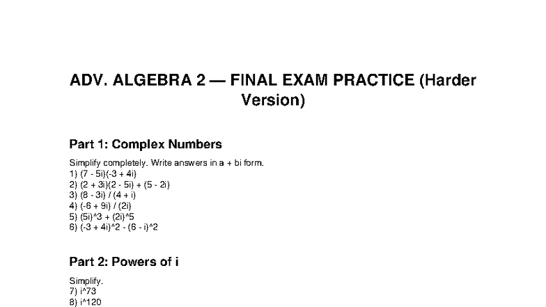 ADV. ALGEBRA 2 FINAL EXAM PRACTICE: Complex Numbers & Quadratics - Studocu