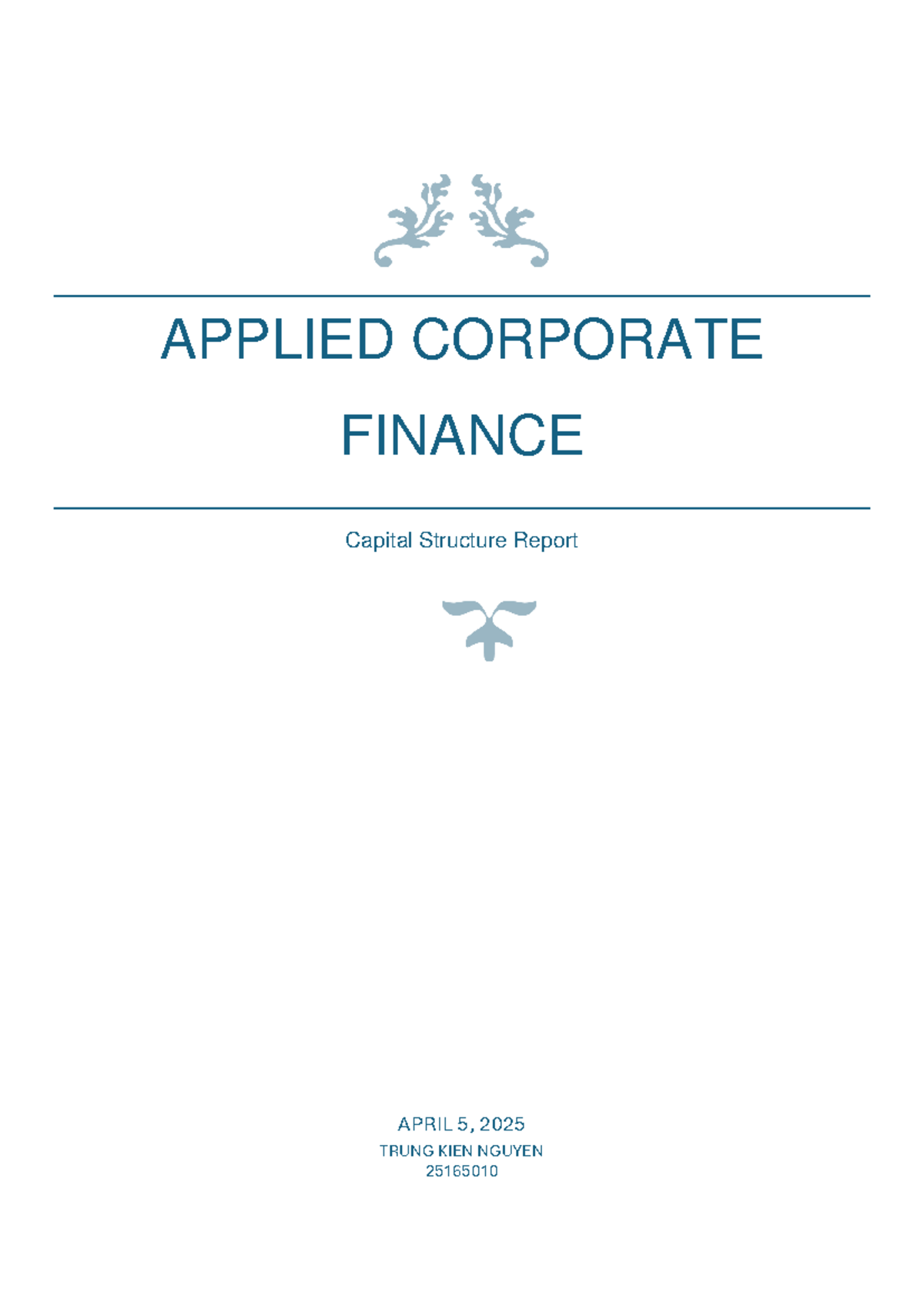 APPLIED CORPORATE FINANCE (ACF) Capital Structure Case Study Report ...