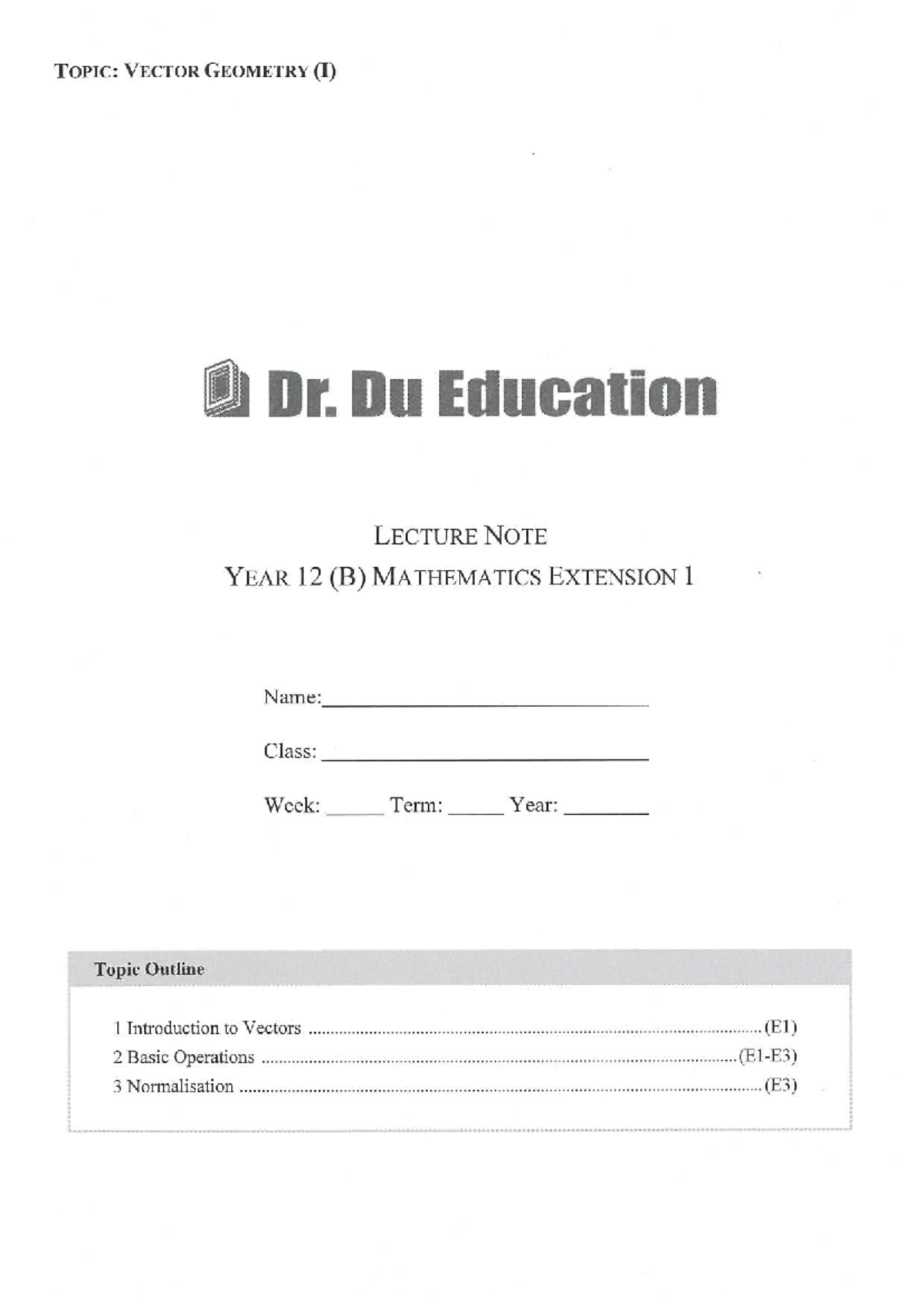 Year 12 (B) Mathematics Extension 1 Lecture Notes: Vector Geometry (I ...