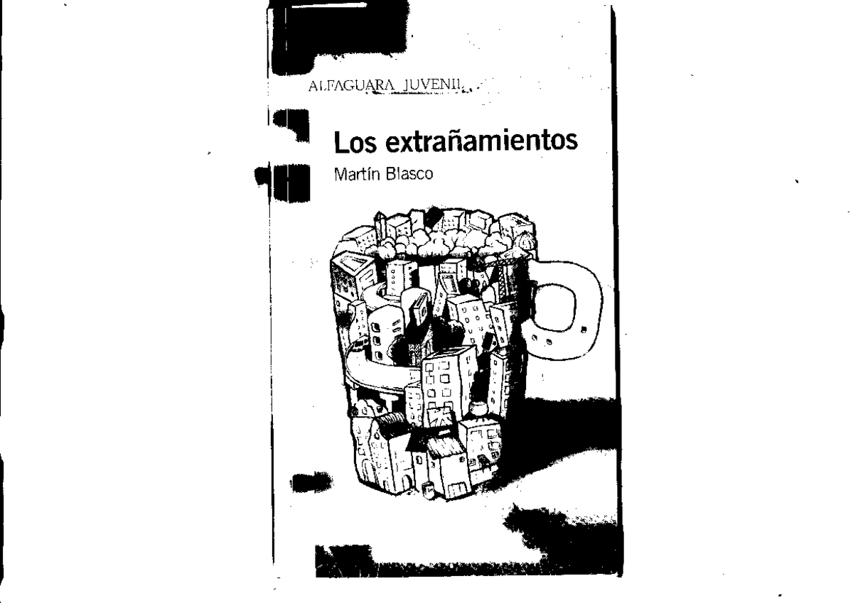 Los extrañamientos de Martín Blasco: Análisis y Reflexiones - Studocu