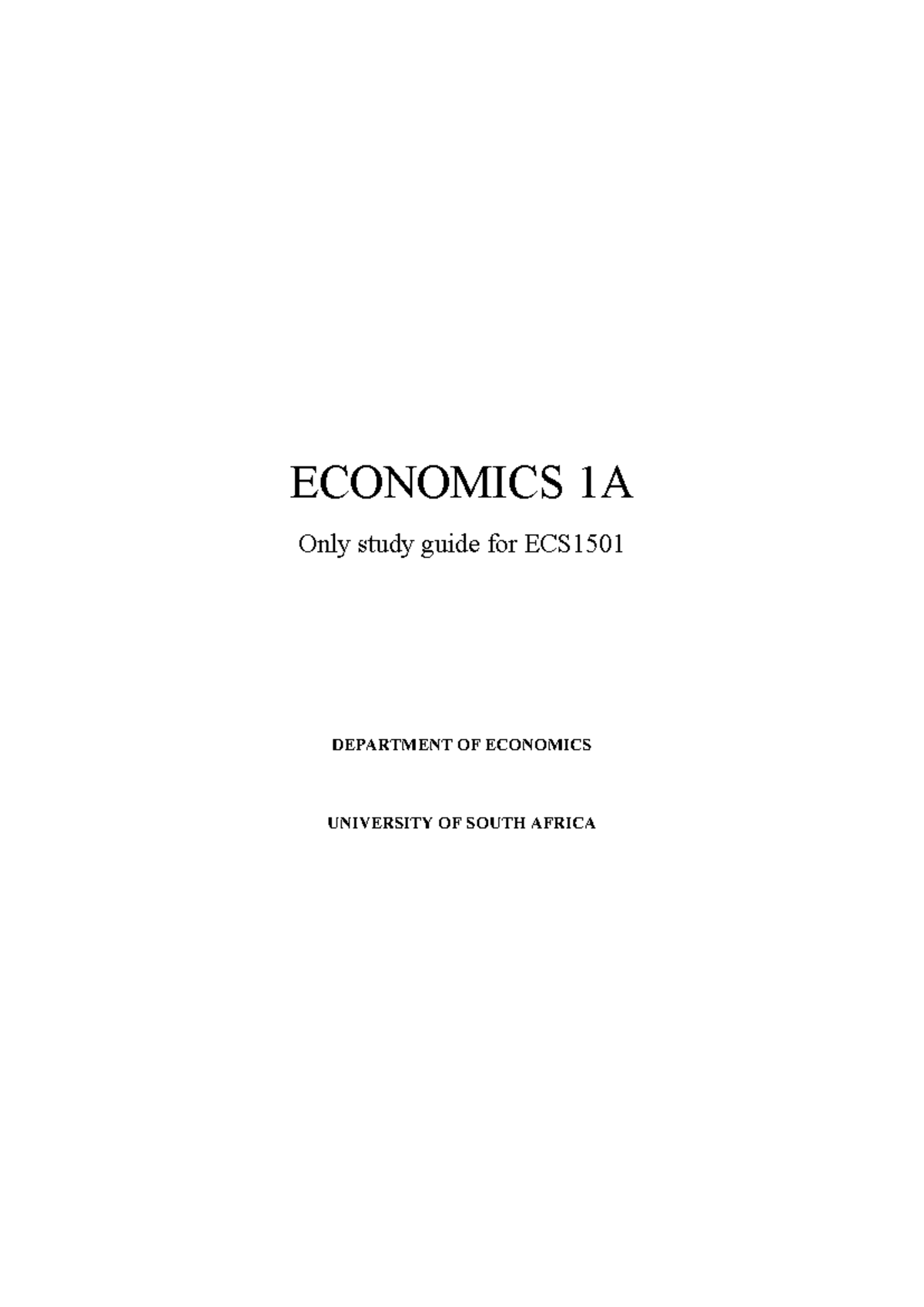 ECONOMICS 1A Study Guide for ECS1501 - University of South Africa 2017 ...