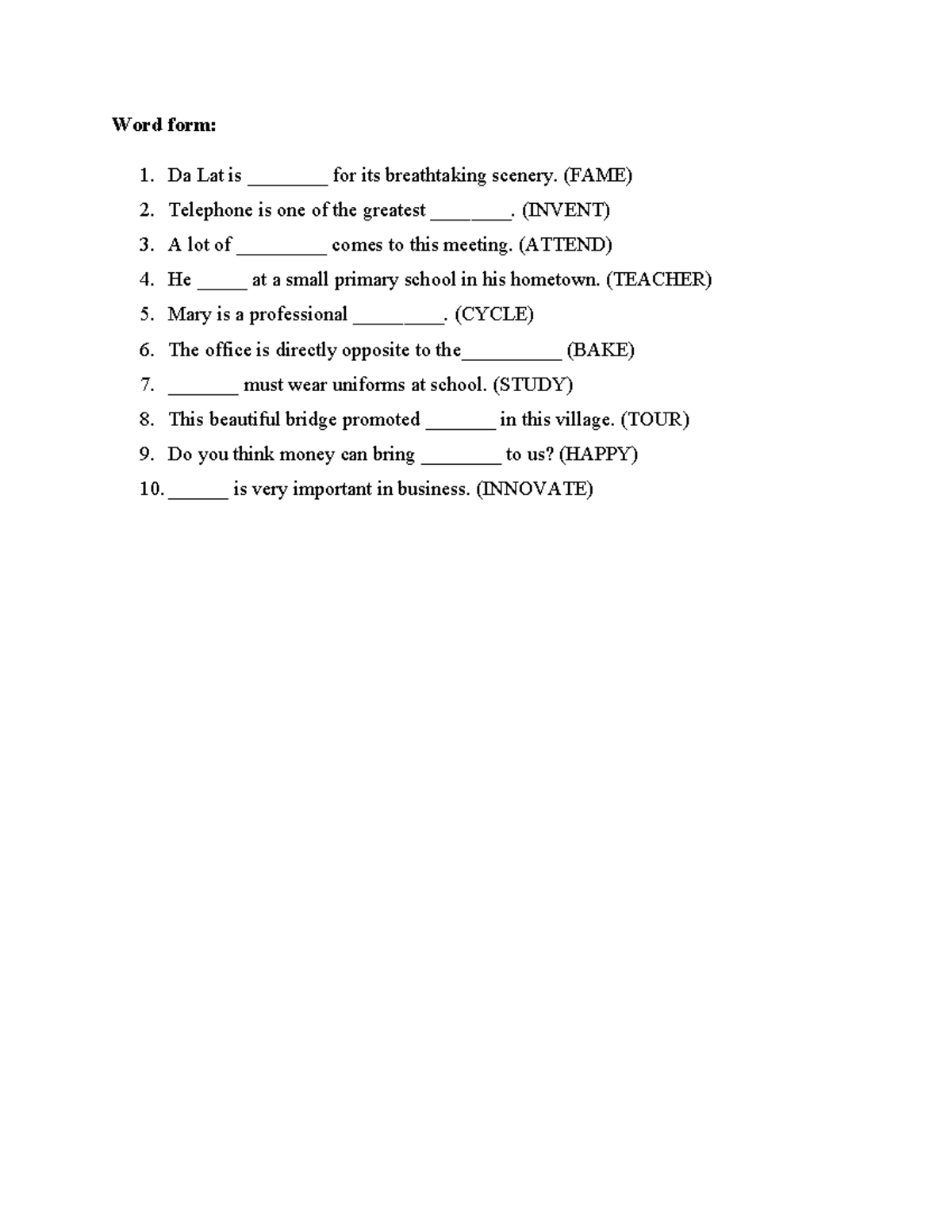 Word form practice - Word form: 1. Da Lat is ________ for its ...