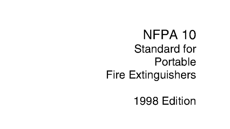 NFPA 10 - 1998 Edition: Standard for Portable Fire Extinguishers - Studocu