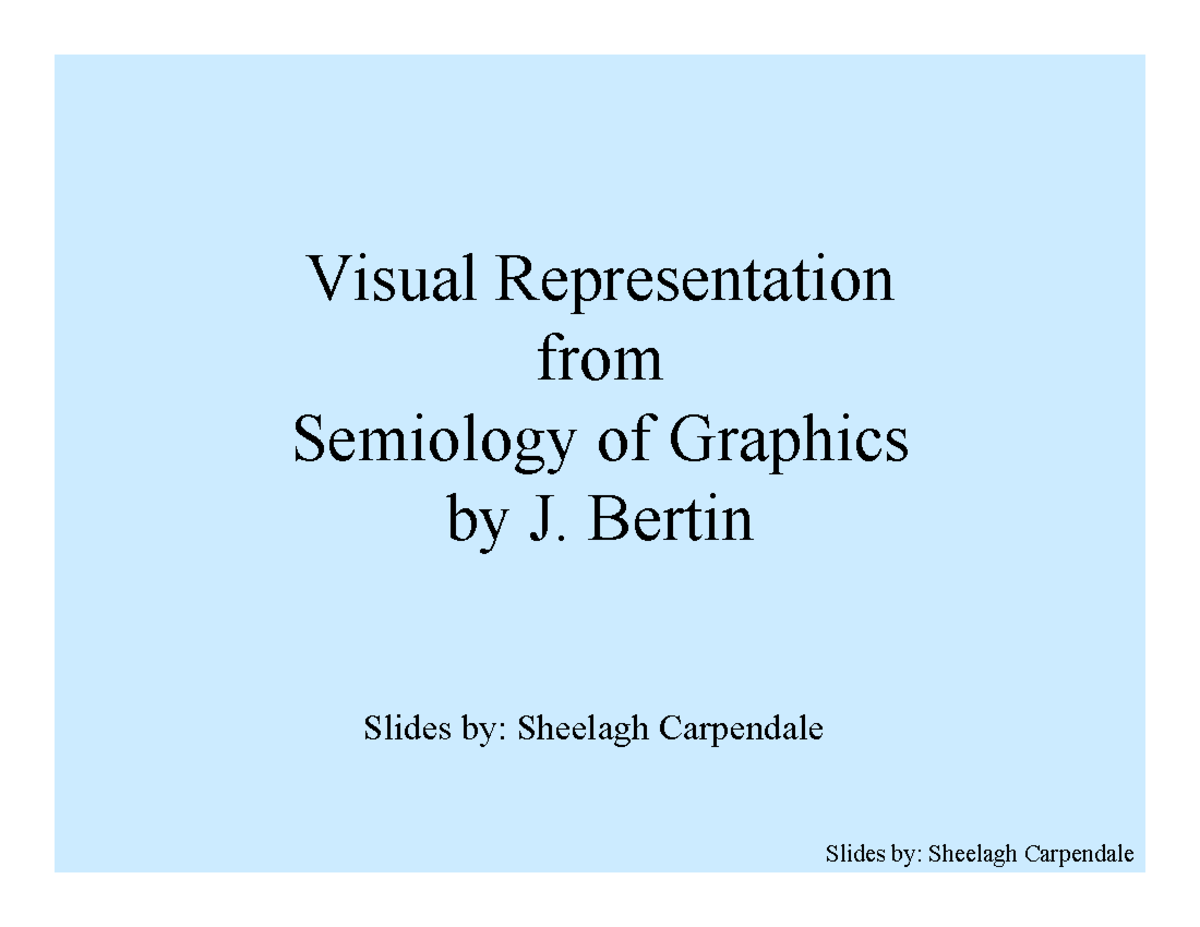 Visual Representation in Semiology of Graphics: Insights from J. Bertin ...