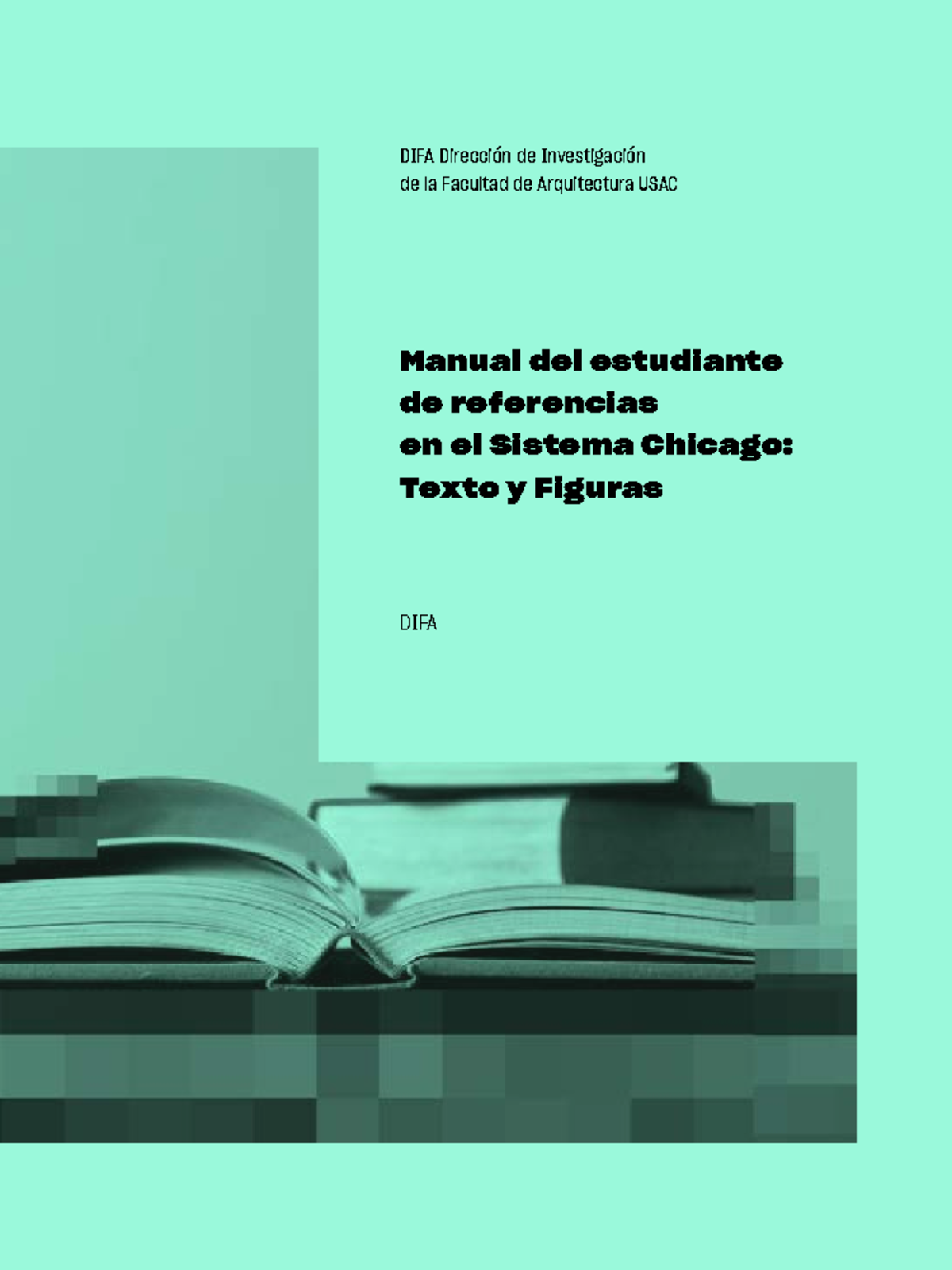 Manual Chicago Texto y Figuras DIFA - Manual del estudiante de ...