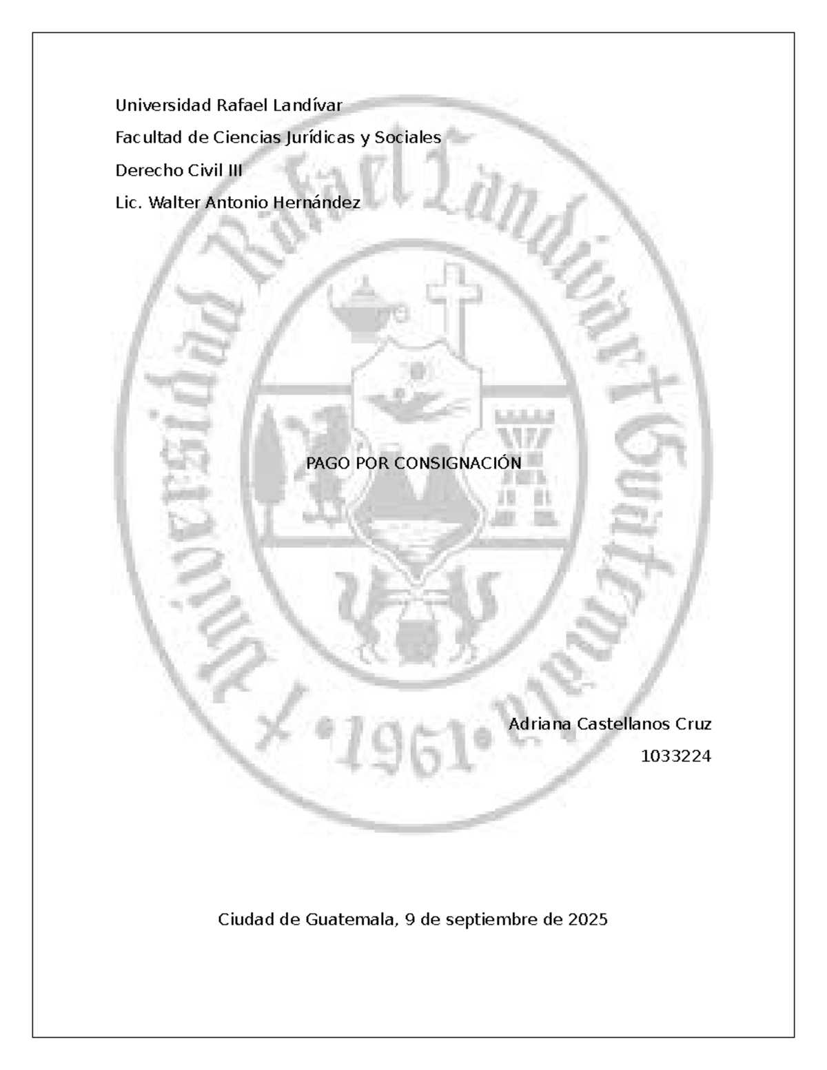 Pago por Consignación en Derecho Civil - Lic. Walter A. Hernández - Studocu