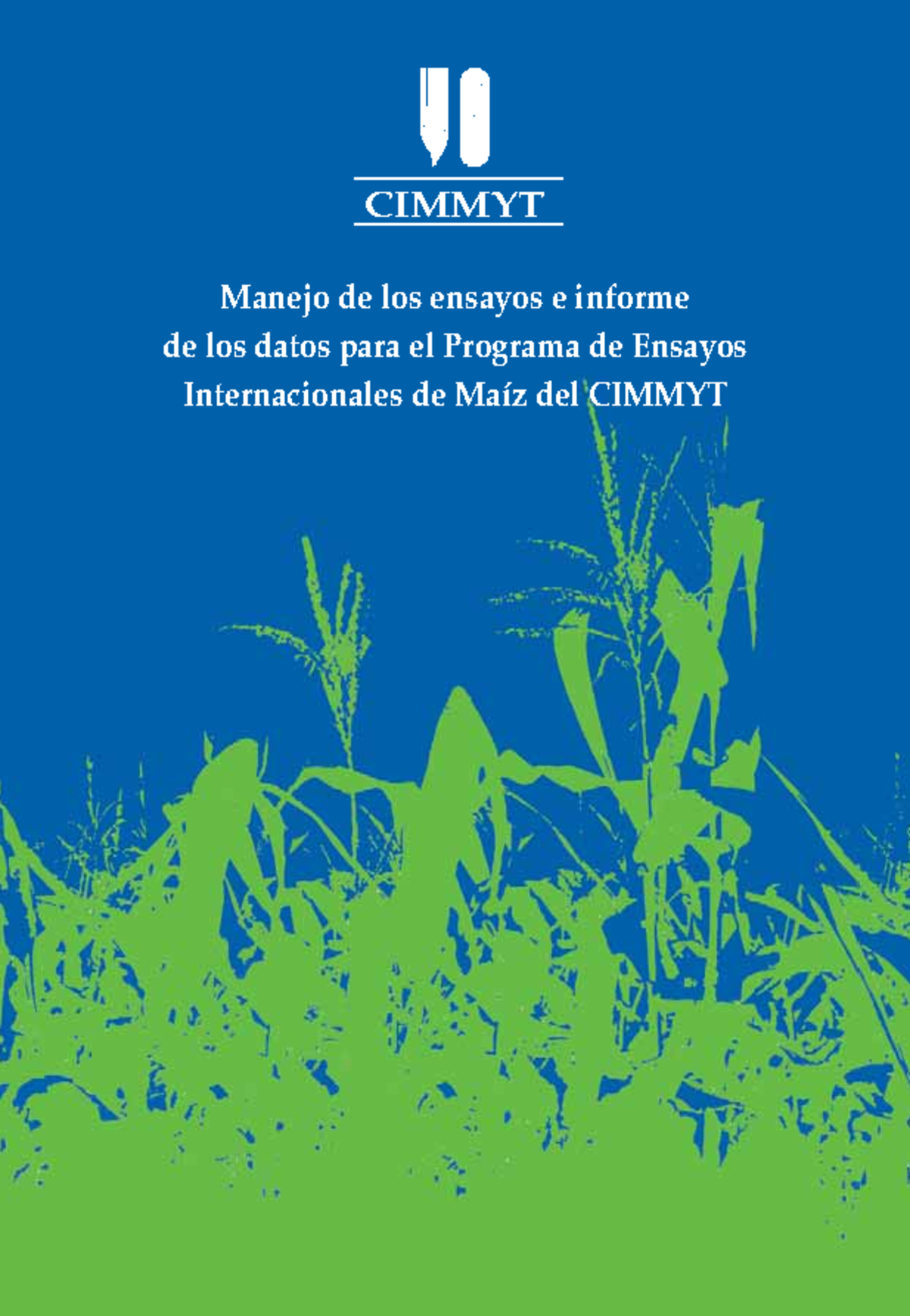 Manejo de Ensayos Internacionales de Maíz - CIMMYT - Studocu