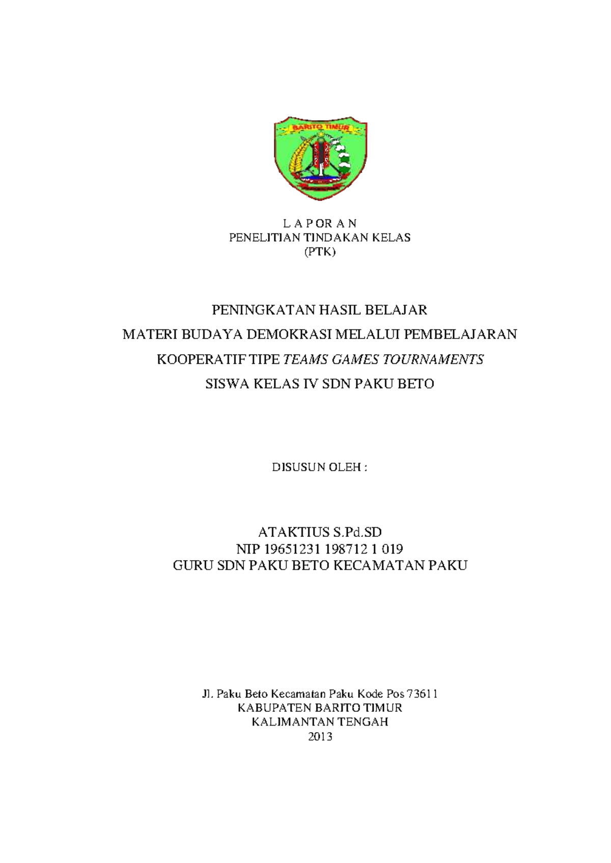 Laporan PTK-PKN-2013: Peningkatan Hasil Belajar melalui TGT Kelas IV ...