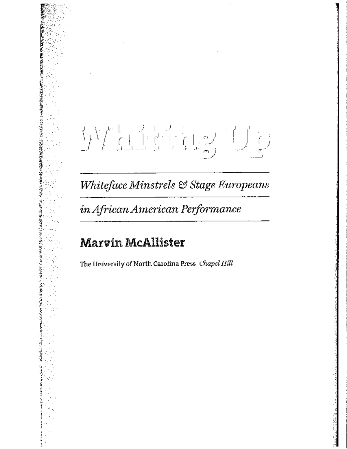 Whiting Up: Analyzing African American Performance Traditions - Studocu