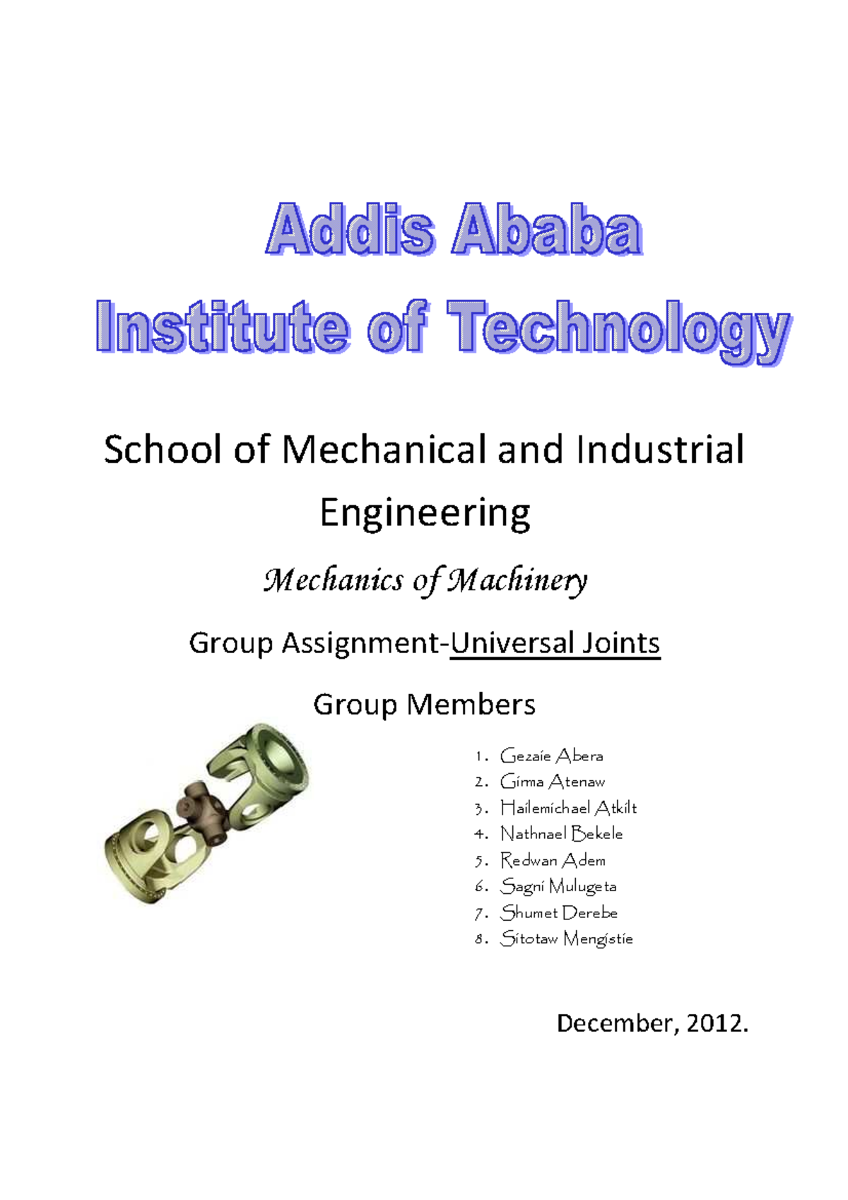 Mechanics of Machinery - Group Assignment on Universal Joints - Studocu