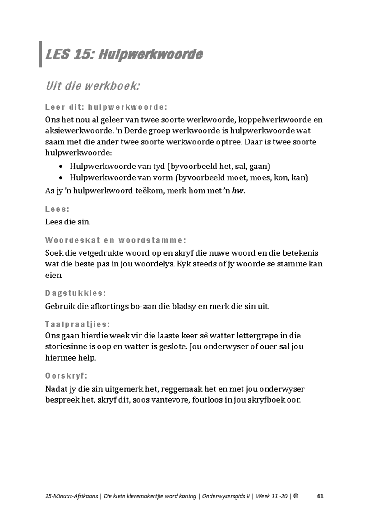Voorbeeldles 15 Onderwysersgids - LES 15 : Hulpwerkwoorde U i t d i e w ...