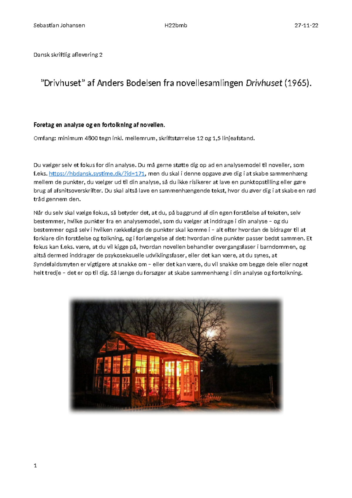 Drivhuset - aflevering - Sebastian Johansen H22bmb 27-11- Dansk skriftlig aflevering 2 ...
