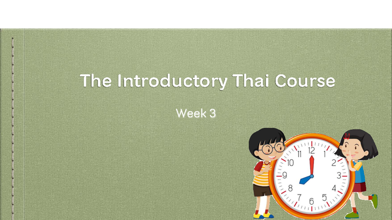 Thai for SFI Week 3 - Lecture Notes on Colloquial Thai - Studocu