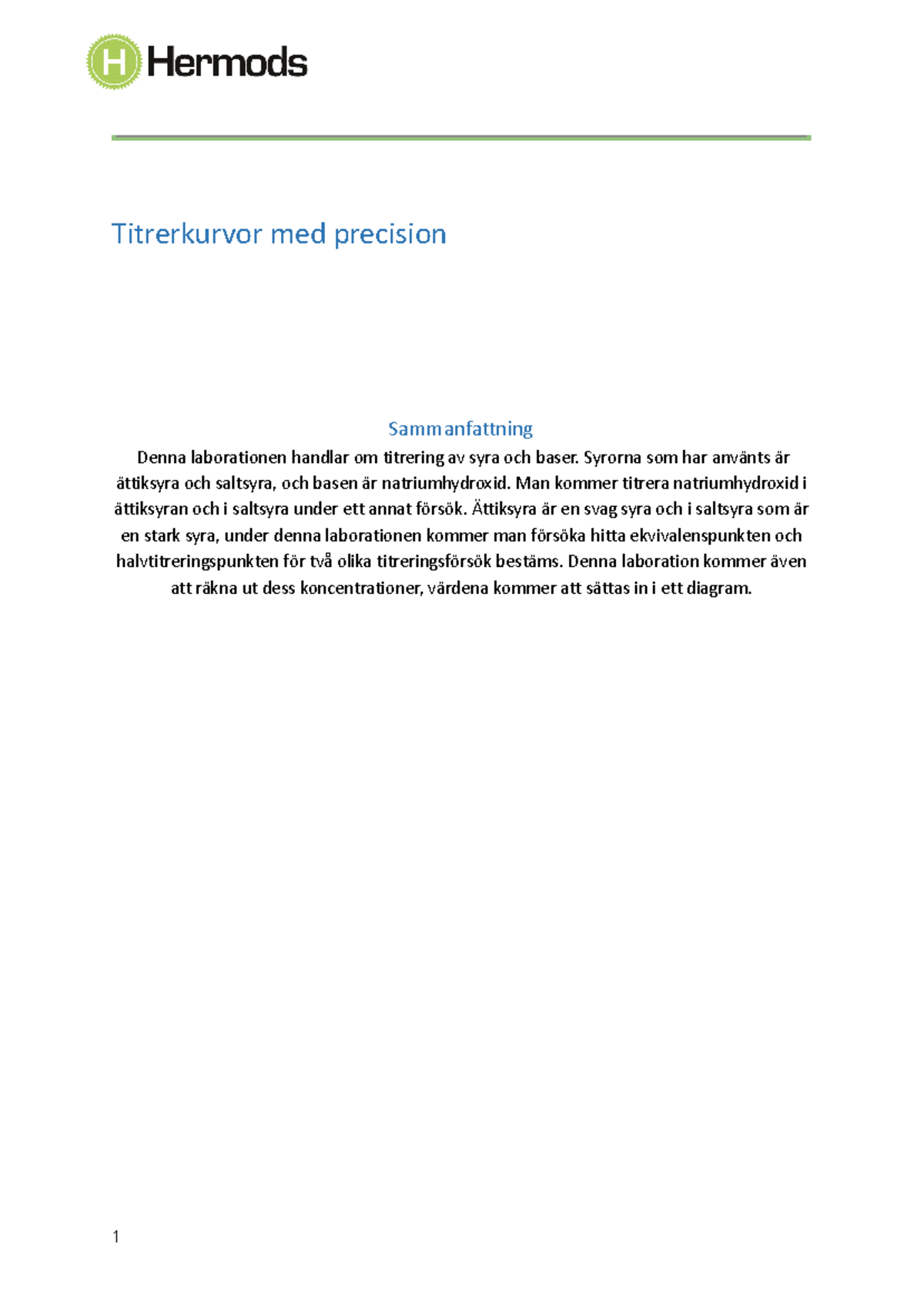 Kemi 2 Laboration 2: Titrering av Starka och Svaga Syror (KEMKEM02 ...