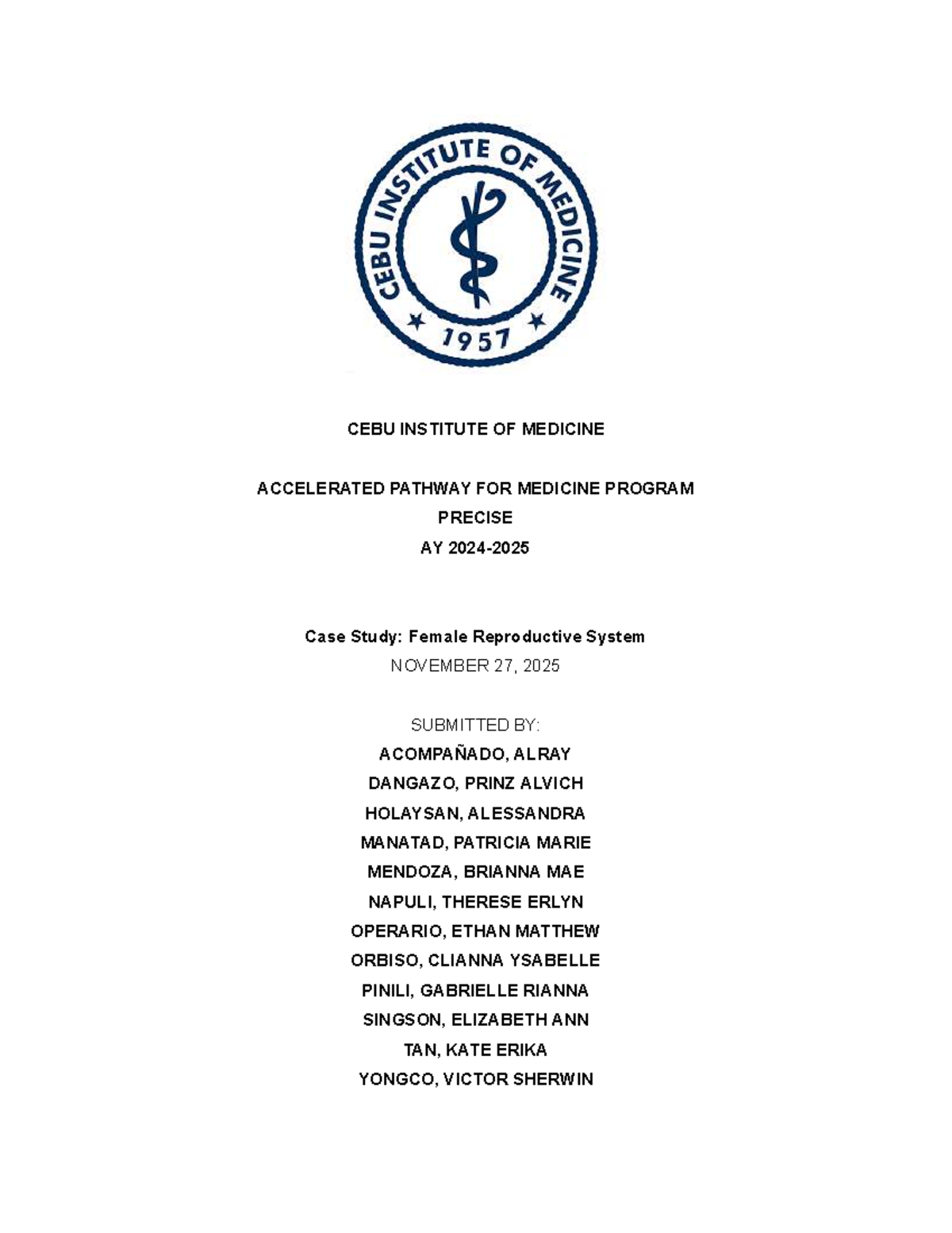 CEBU INSTITUTE OF MEDICINE G1 Case Study: Female Reproductive System ...