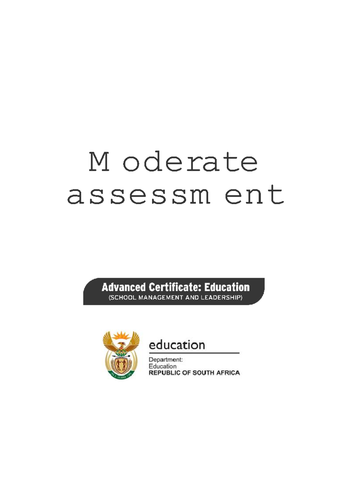 ACE SML Moderate Assessment Module: Quality Assurance in Education ...