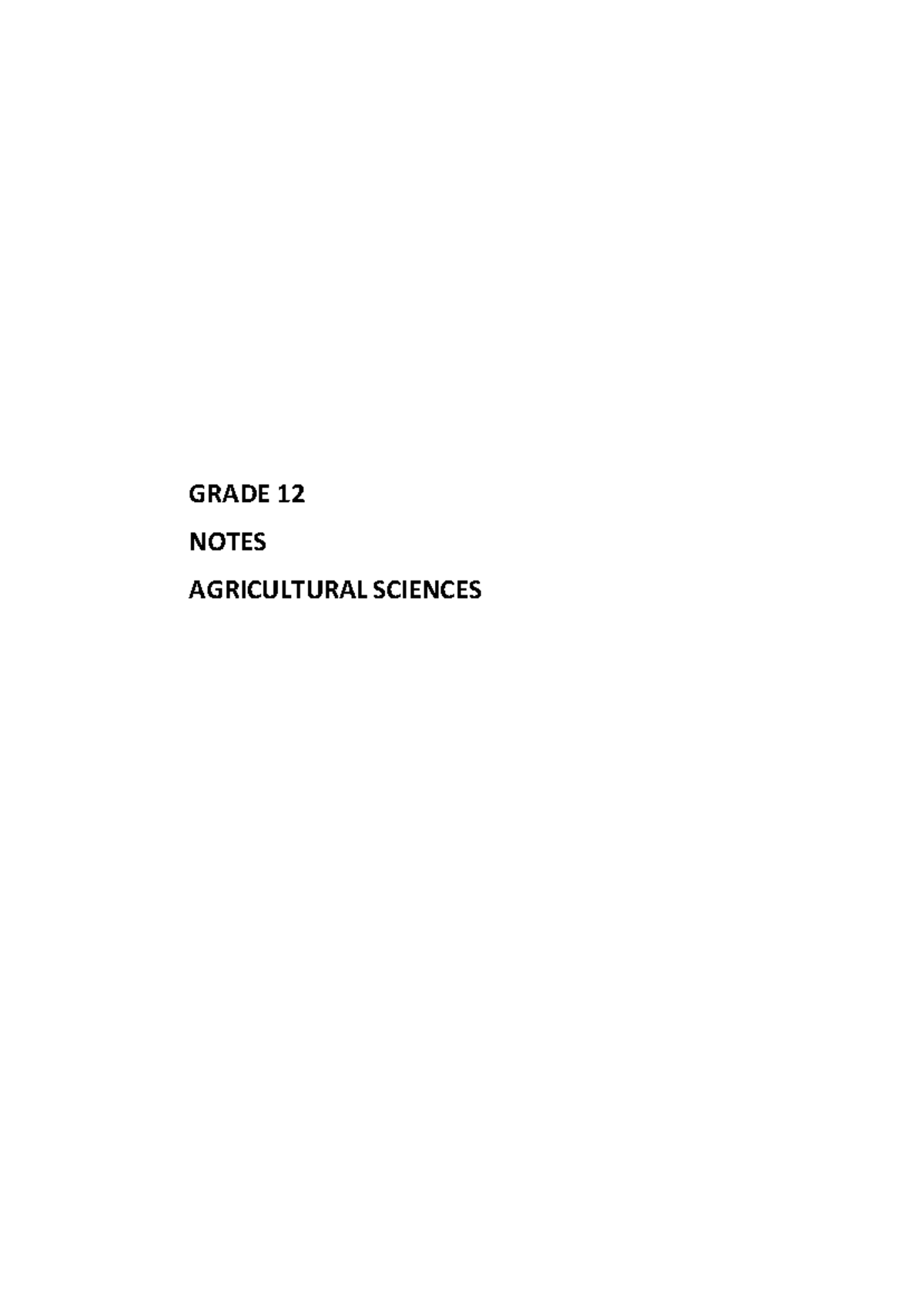 Agricultural Sciences Grade 12: Comprehensive Study Notes - Studocu