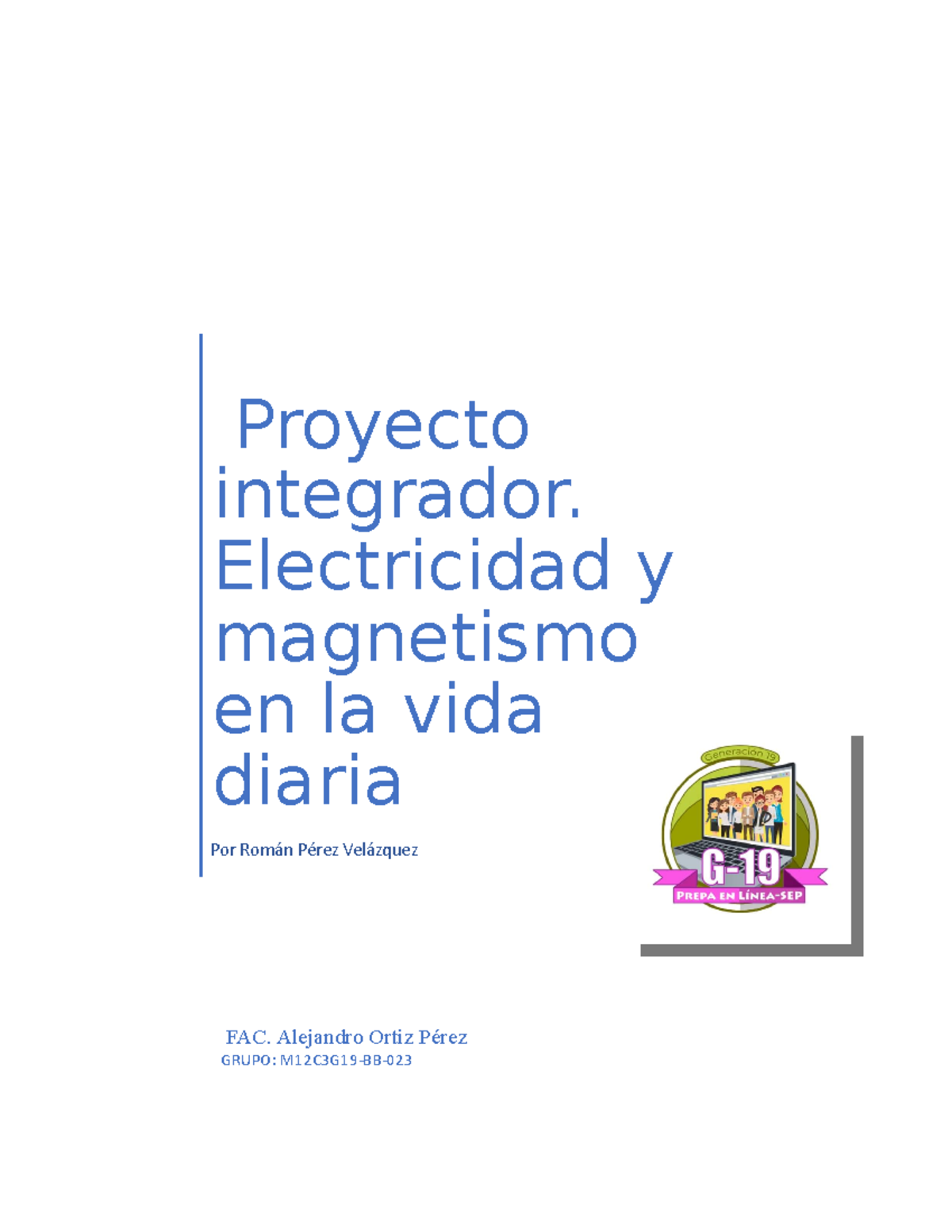 Modulo 12 proyecto integrador - Proyecto integrador. Electricidad y ...