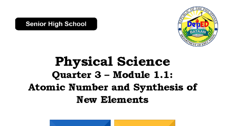 Physical Science 11 Q3 Module 1.1: Atomic Number & New Elements - Studocu