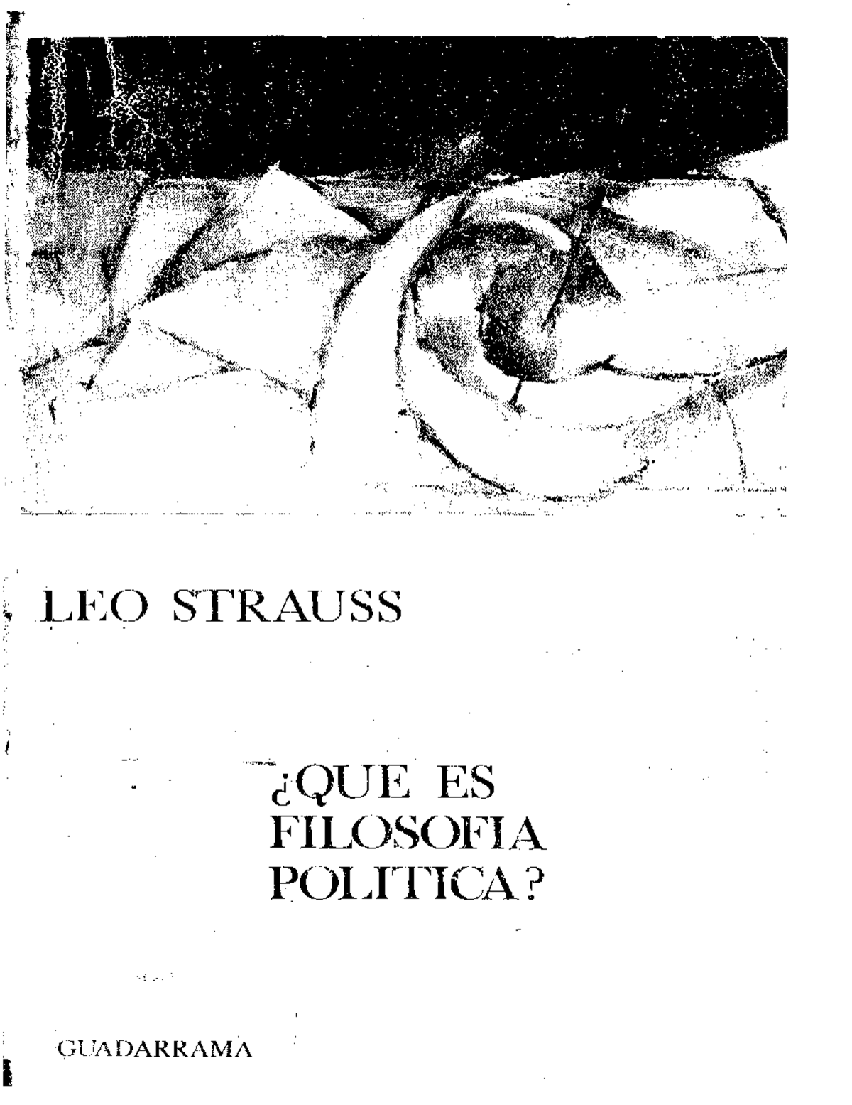 Qué es la Filosofía Política? - Análisis de Leo Strauss (UC1930) - Studocu