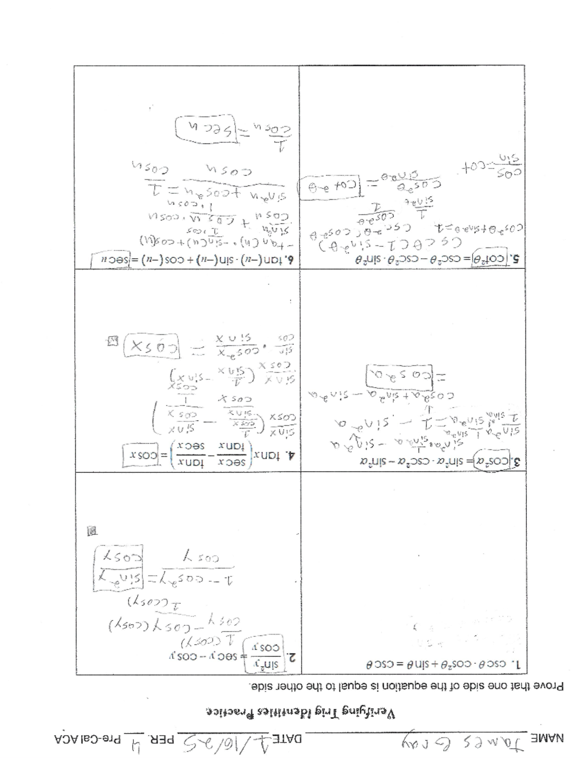 Verify Trig Identities - NAME James Gray DATE 1/16/25 PER. 4 Pre-Cal ...