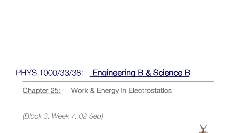 PHYS B3 Week 7: Work & Energy in Electrostatics Summary - Studocu
