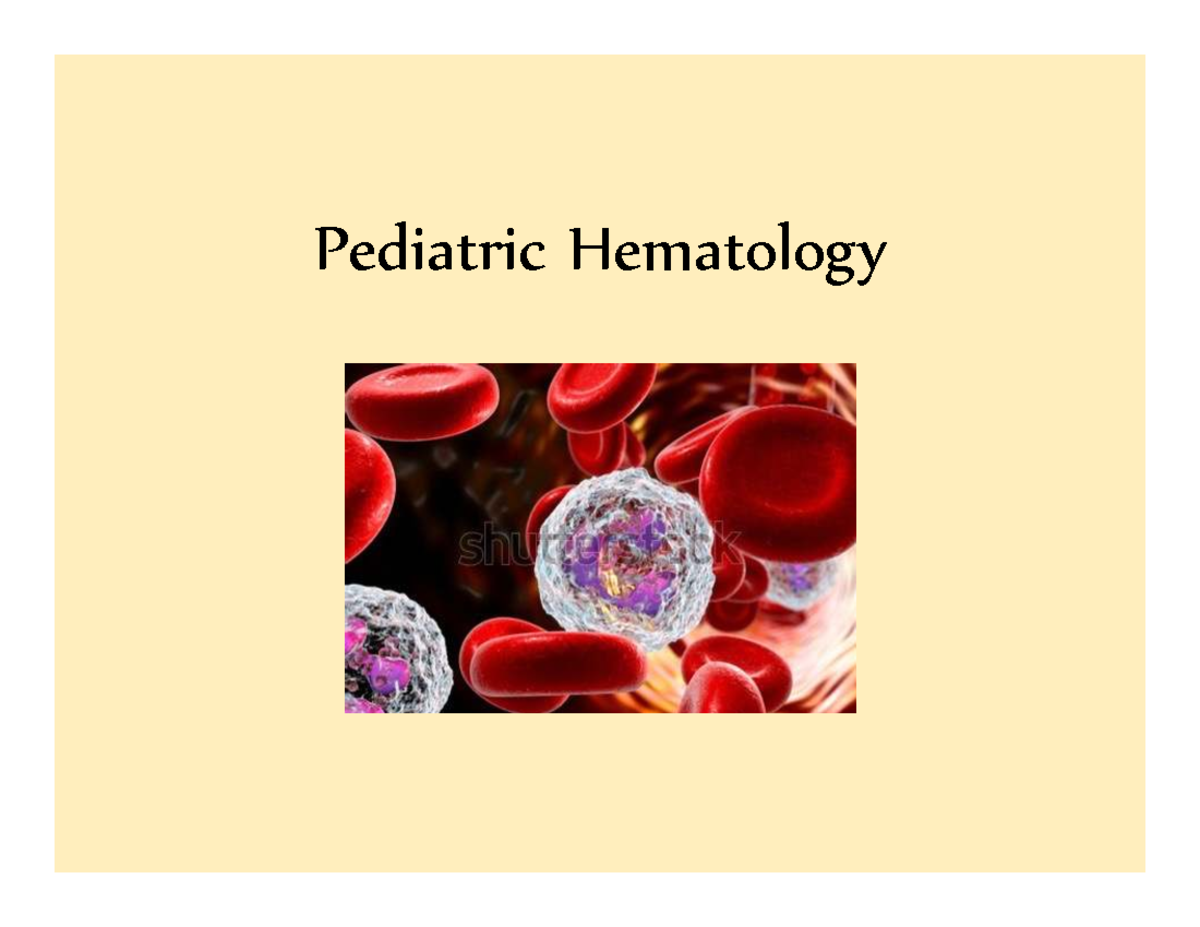 PEDS 101: Pediatric Hematology Health History & Anemia Overview - Studocu