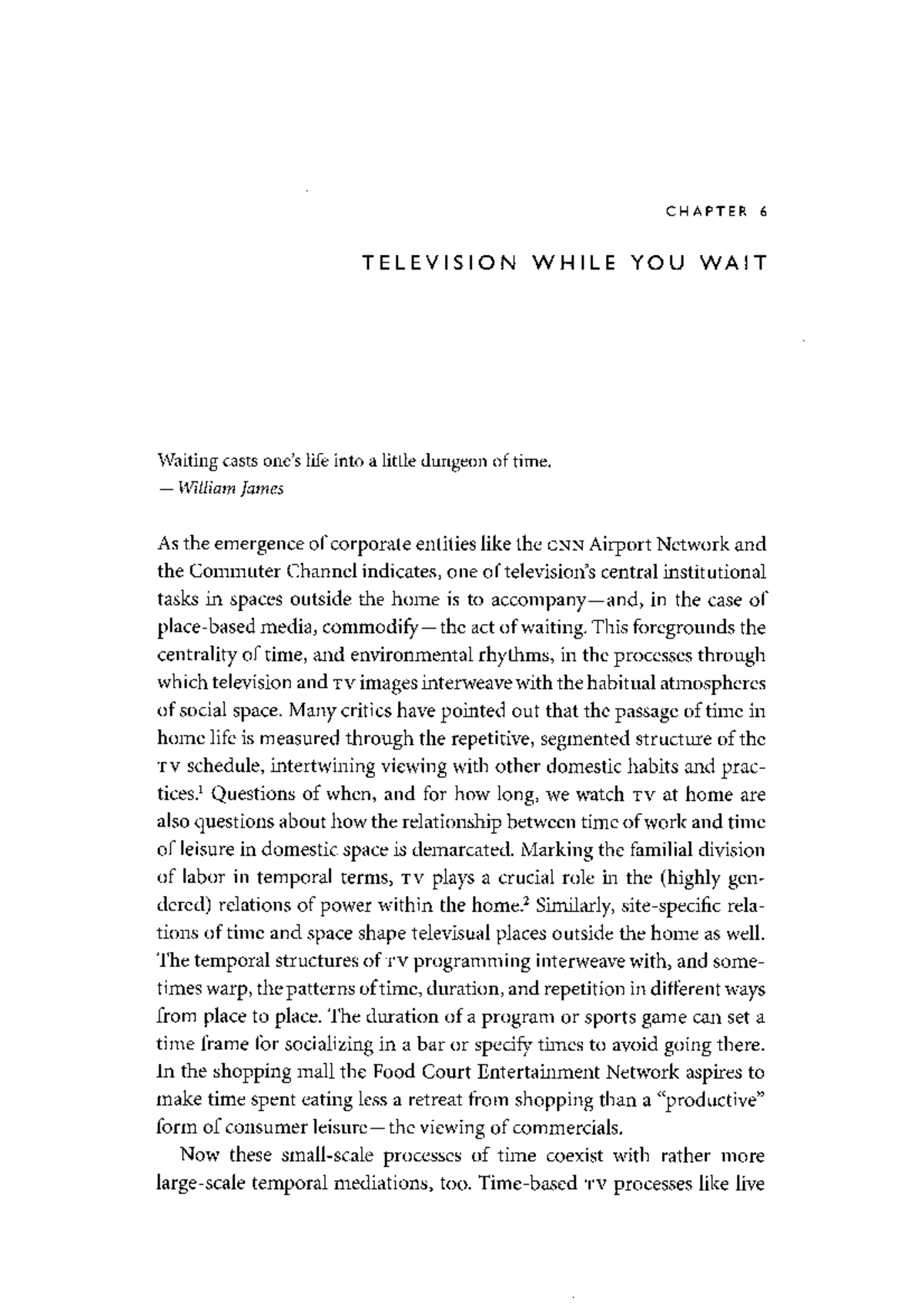 CHAPTER 6: TELEVISION WHILE YOU WAIT - The Role of TV in Public Spaces ...