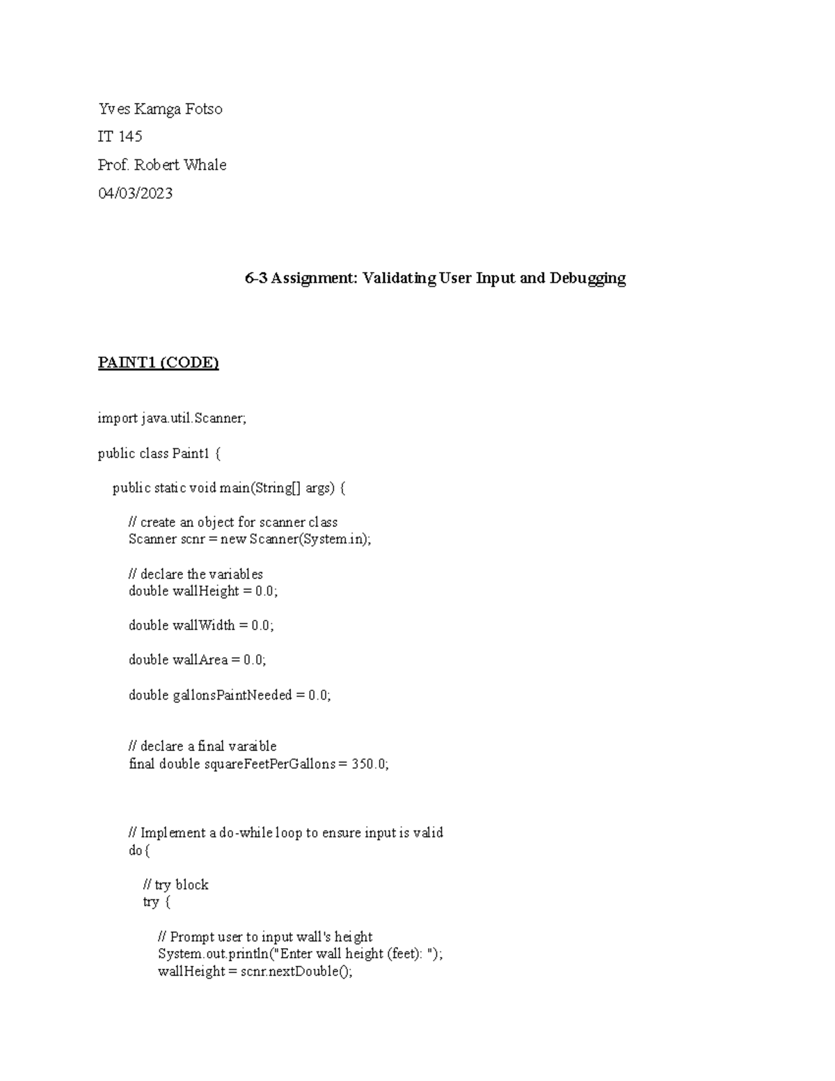 IT 145 Module 6 Assignment: Validating User Input in Java - Studocu