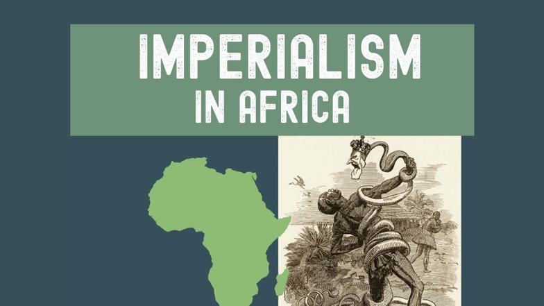 PPT: Analyzing Imperialism in Africa - Sources & Events - Studocu