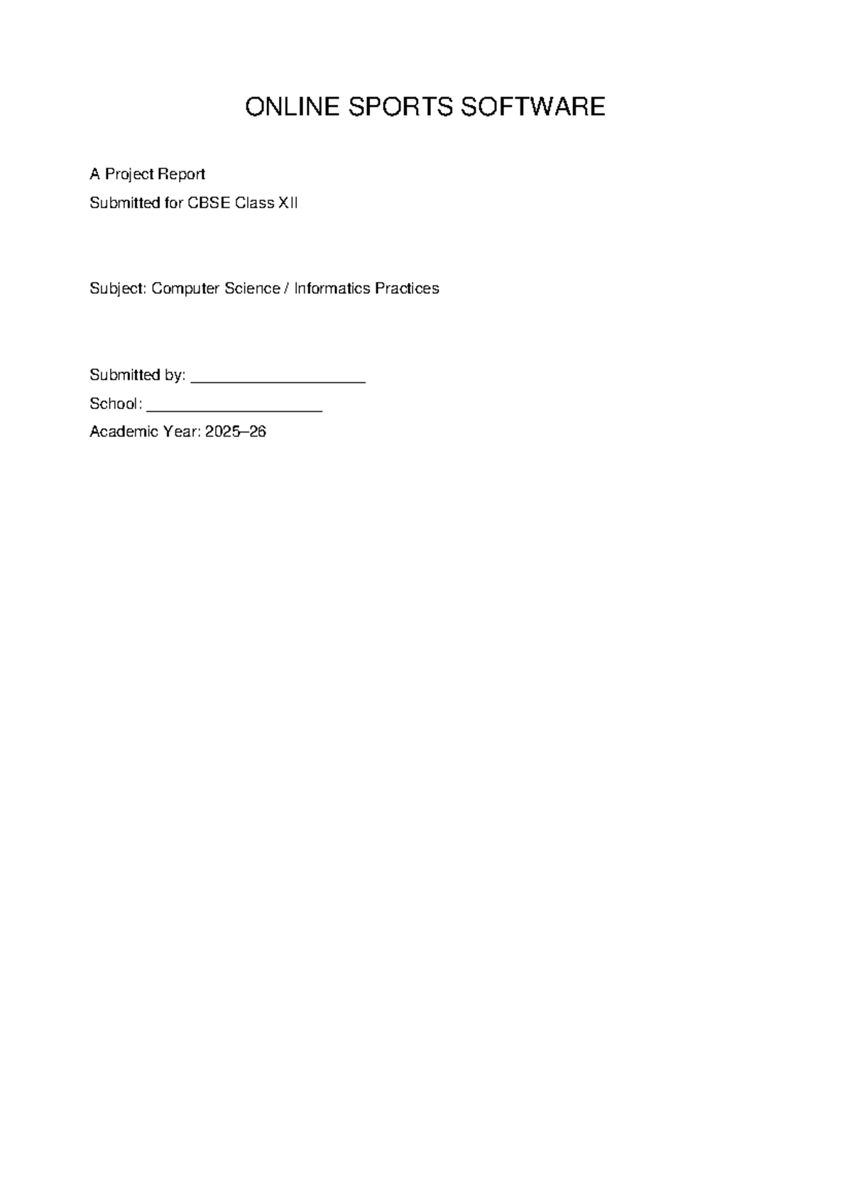 Online Sports Software Project Report for CBSE Class XII - Studocu