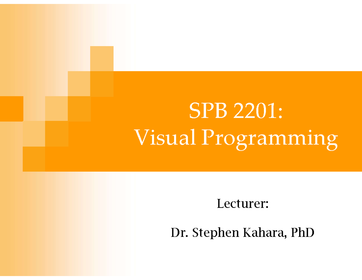 SPB 2201: Visual Programming - Lecture 2: UI & GUI Elements - Studocu
