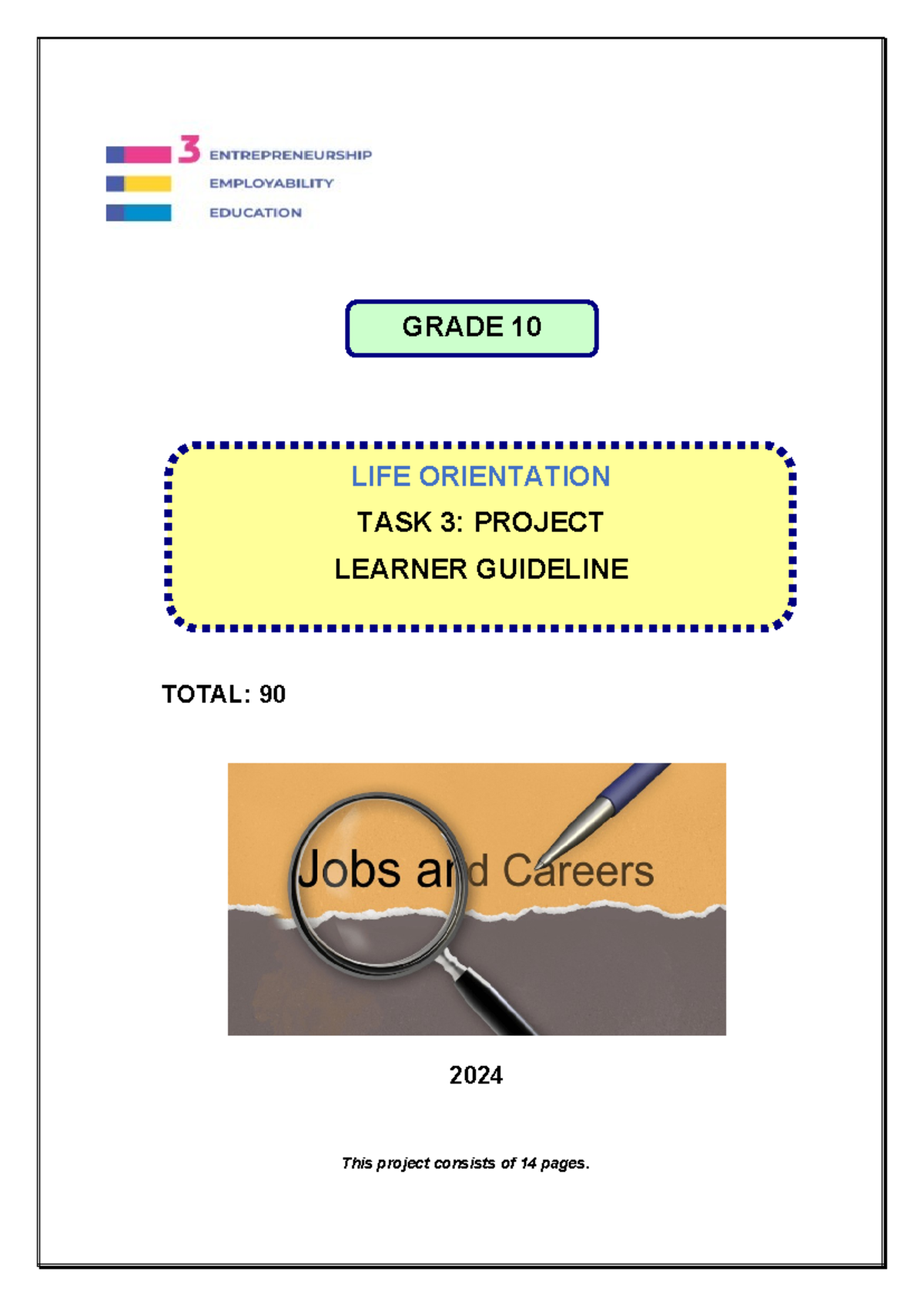 Final Final Grade 10 Project Final - TOTAL: 90 2024 This project consists of 14 pages. GRADE 10 ...