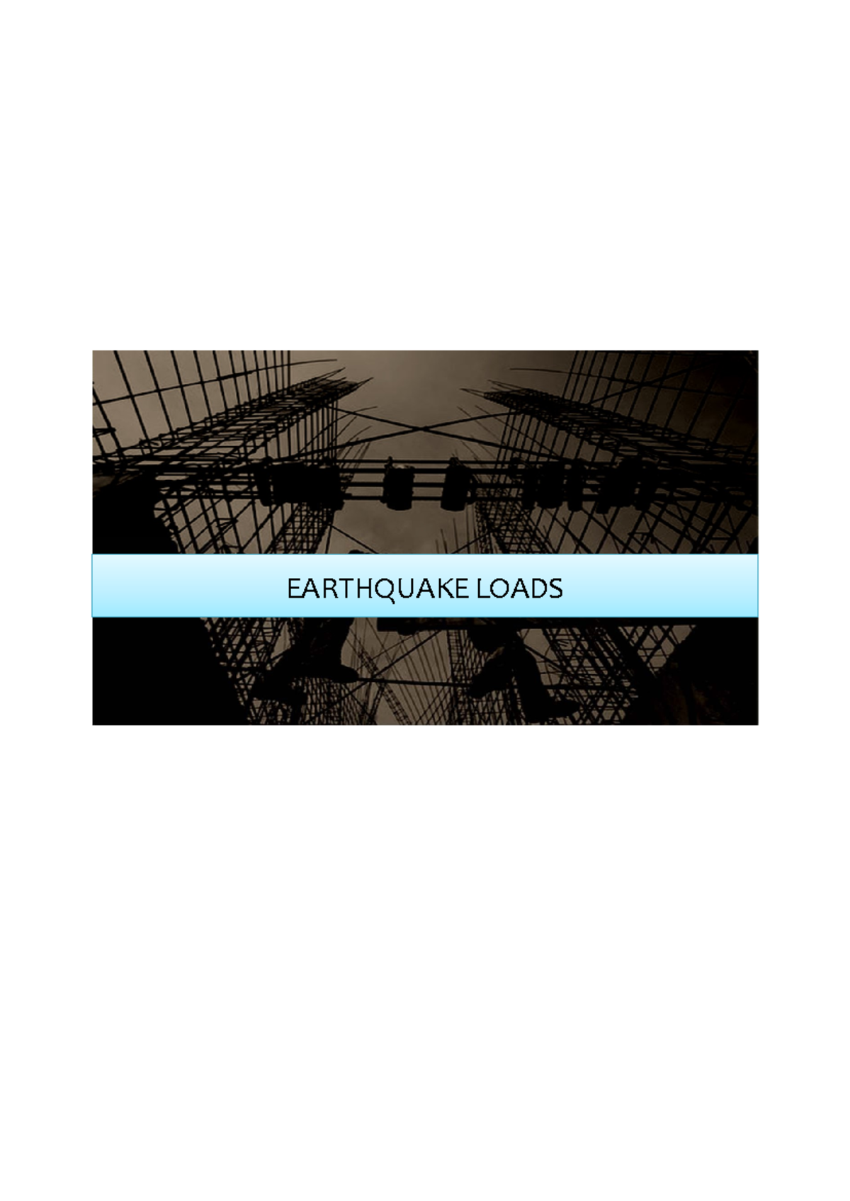 Earthquake-Loads - EARTHQUAKE ANALYSIS - EARTHQUAKE LOADS Structural ...