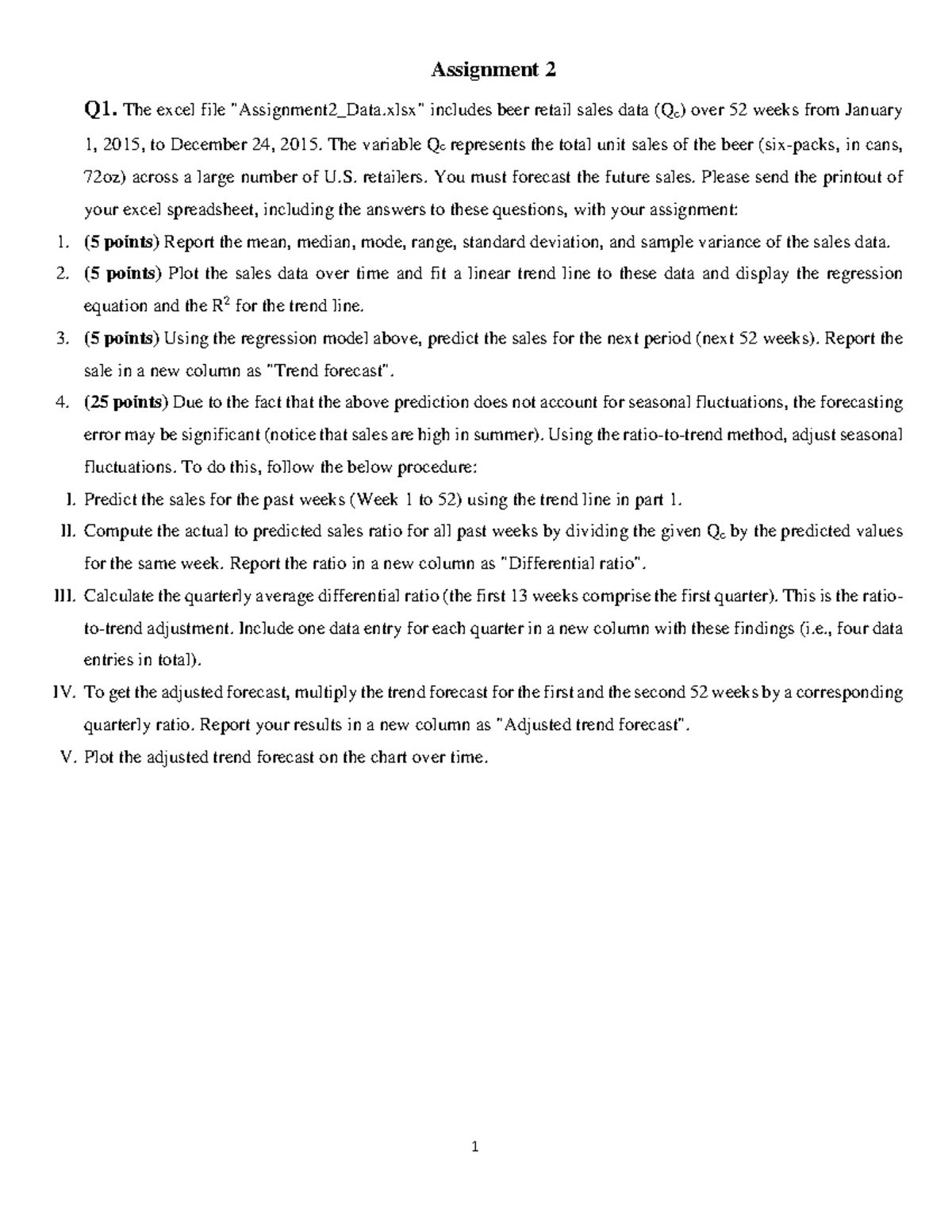 Assignment 2 Summer 2022 - 1 Assignment 2 Q1. The excel file "Assignment2_Data" includes - Studocu
