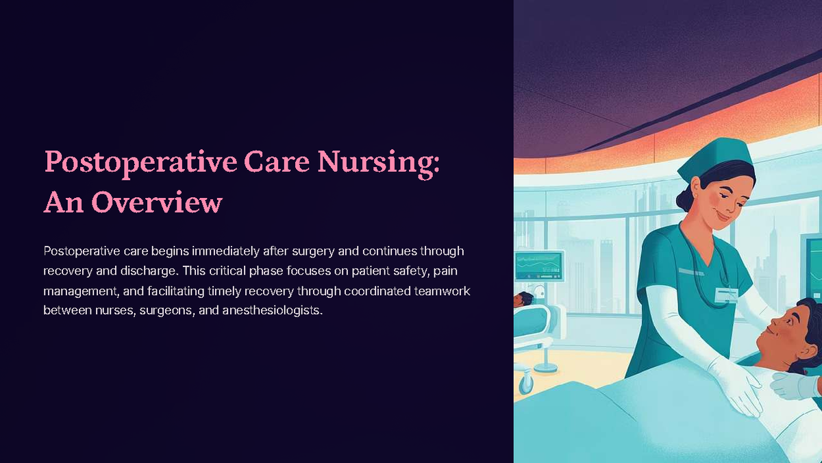 Postoperative Care Nursing: Overview & Responsibilities - Studocu