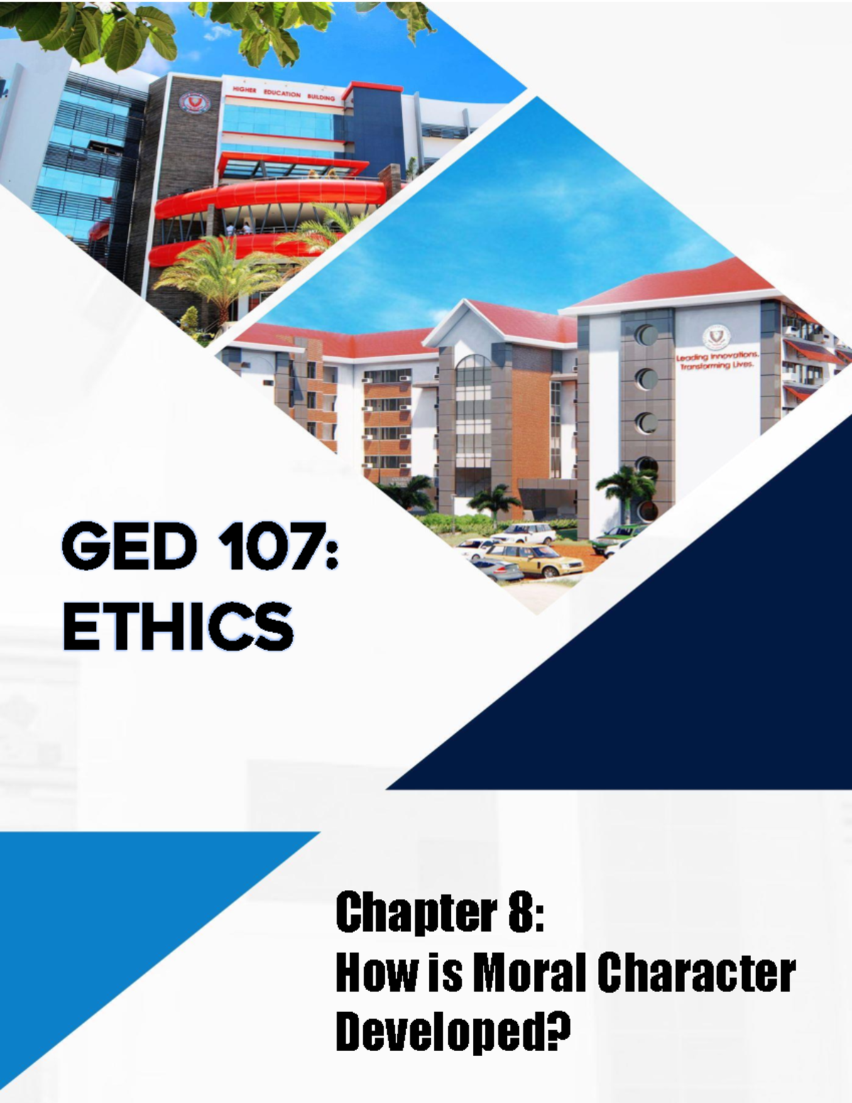 Module 8: Ethics - Development of Moral Character Lecture Notes - Studocu