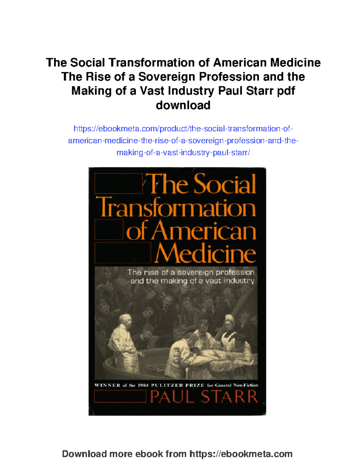 The Social Transformation of American Medicine: A Comprehensive Study ...
